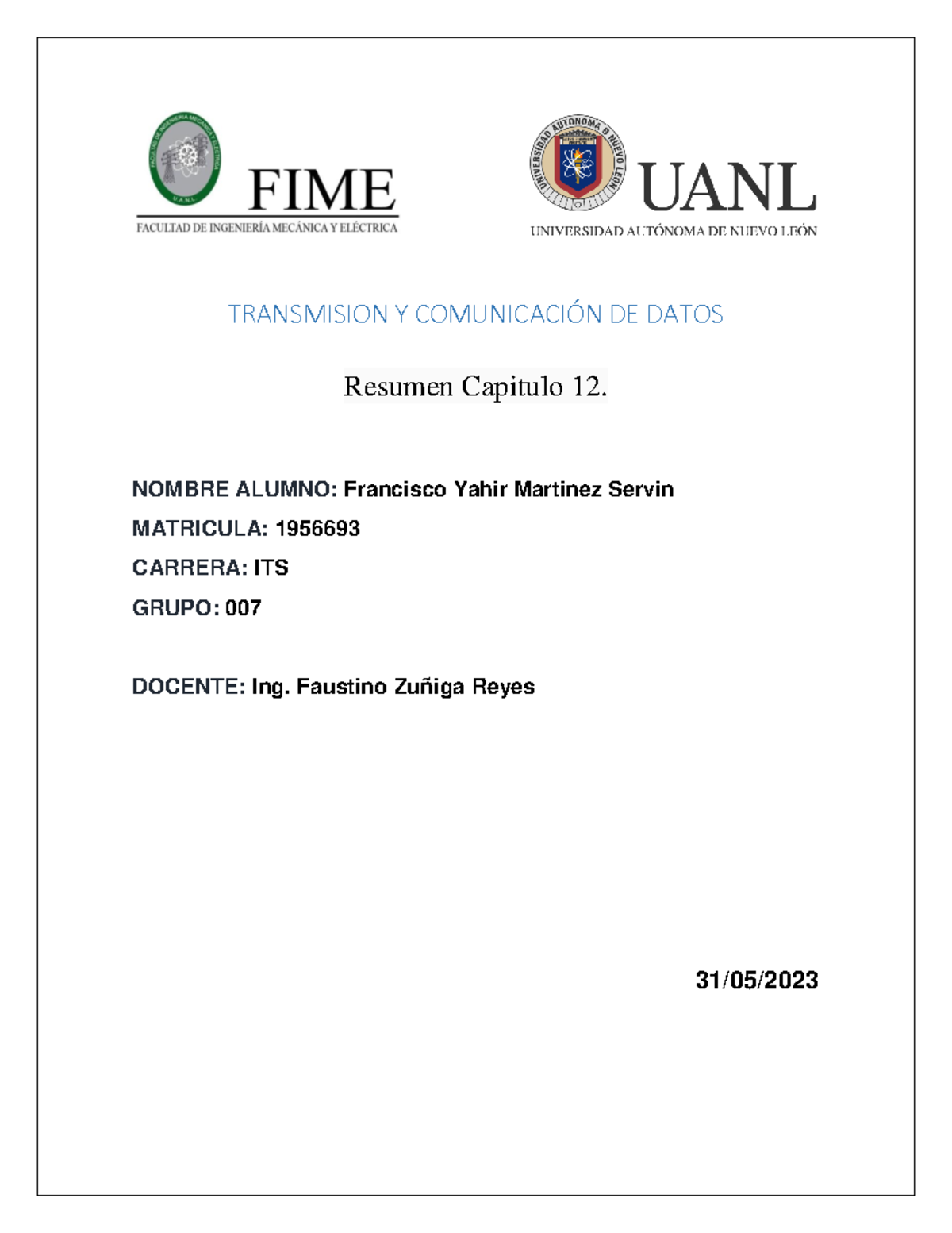 CP.12 - Resumen de Redes - TRANSMISION Y COMUNICACI”N DE DATOS Resumen Capitulo 12. NOMBRE ...