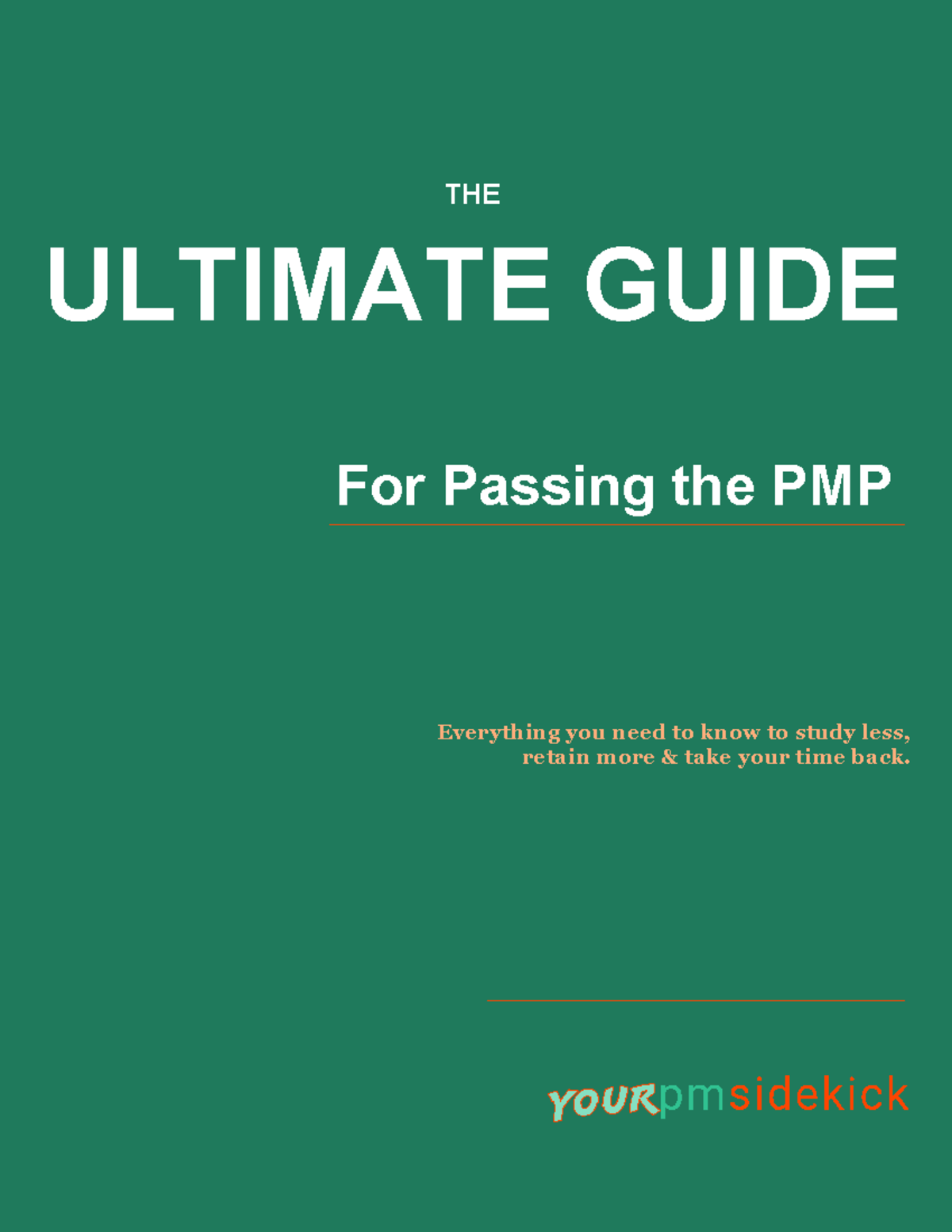 The Ultimate Guide for Passing PMP Exam-1 - THE ULTIMATE GUIDE For ...