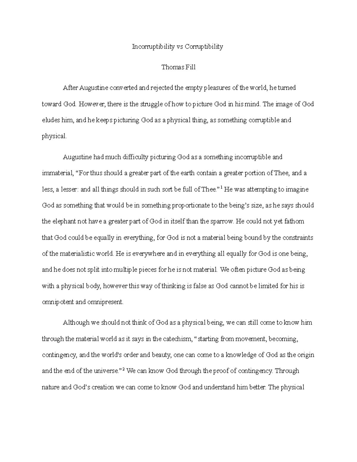 Incorruptibility vs Corruptibility - However, there is the struggle of ...