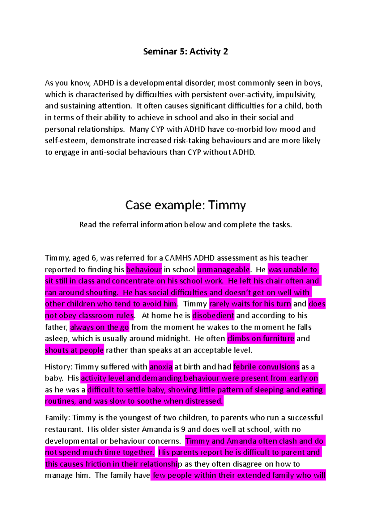 Seminar 5 Activity 2 Timmy - Seminar 5: Activity 2 As you know, ADHD is ...