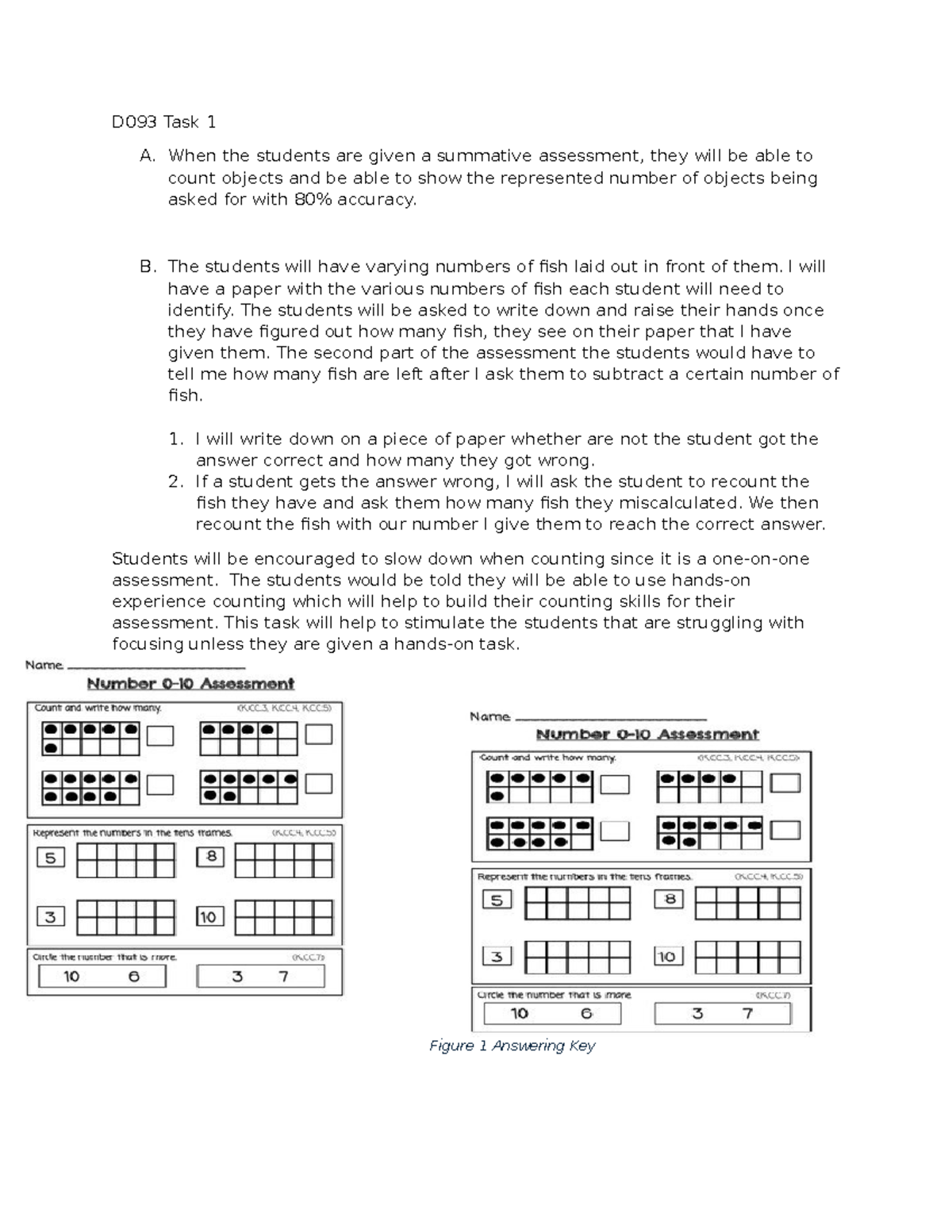 D093 - ASSIGNMENT - D093 Task 1 A. When the students are given a summative assessment, they will ...