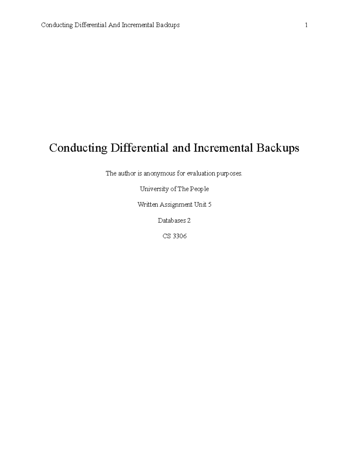 CS3306 Written Assignment Unit 5 - Conducting Differential and I ncremental Backups The author ...