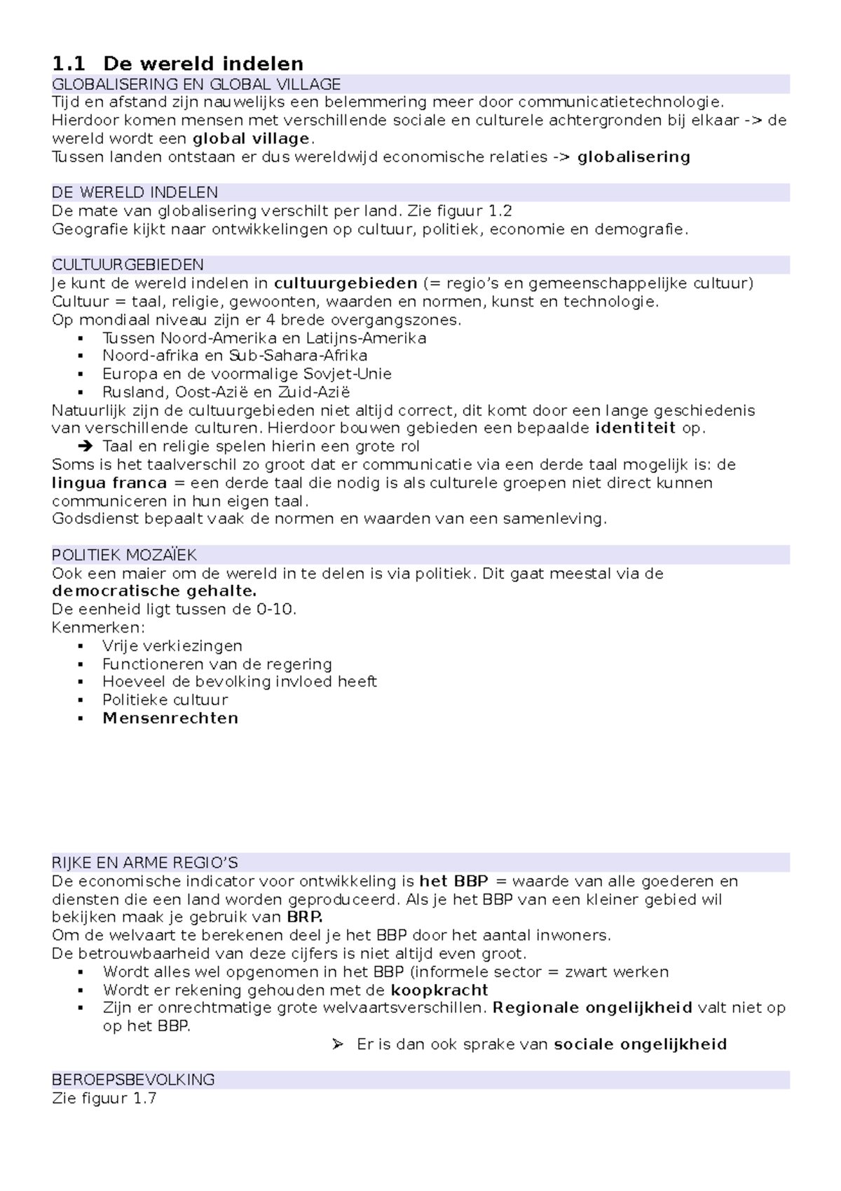 Samenvatting h1 en 2 - 1 De wereld indelen GLOBALISERING EN GLOBAL VILLAGE Tijd en afstand zijn ...