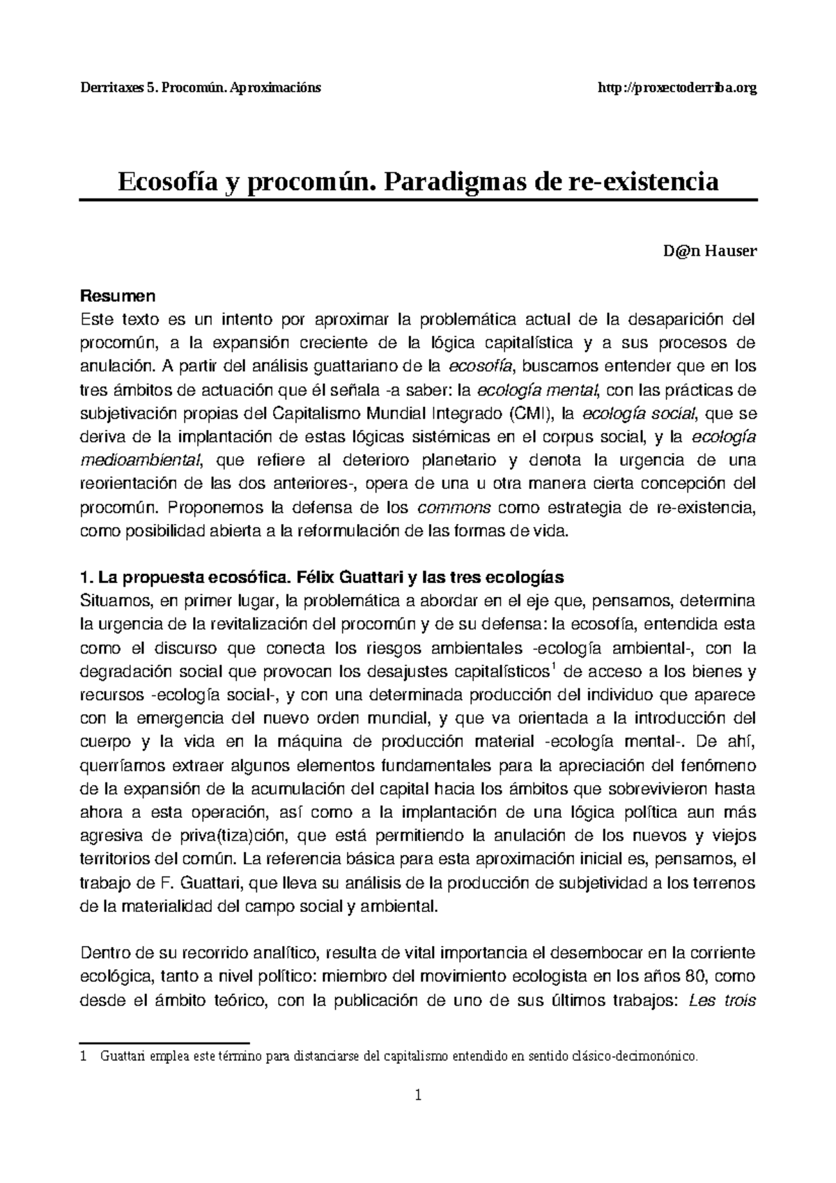 Ecosofia - Ecosofía y procomún. Paradigmas de re-existencia D@n Hauser ...