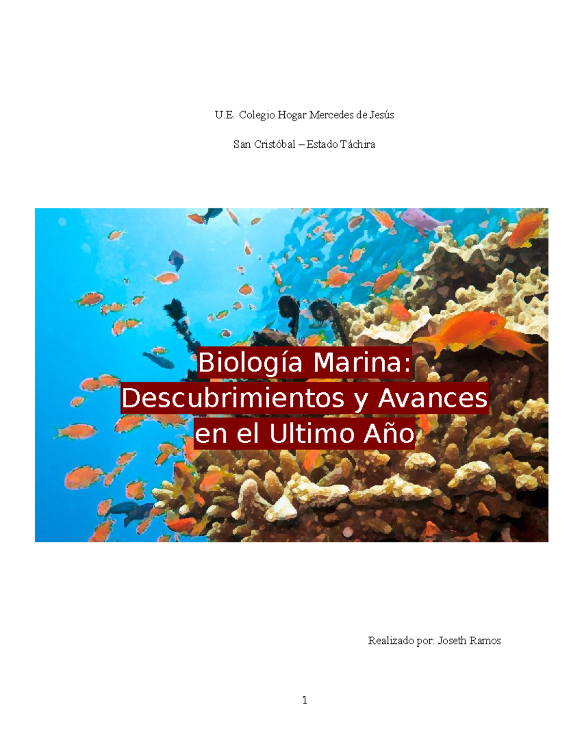 Biologia Marina Avances y descubrimientos en el ultimo año - U. Colegio ...