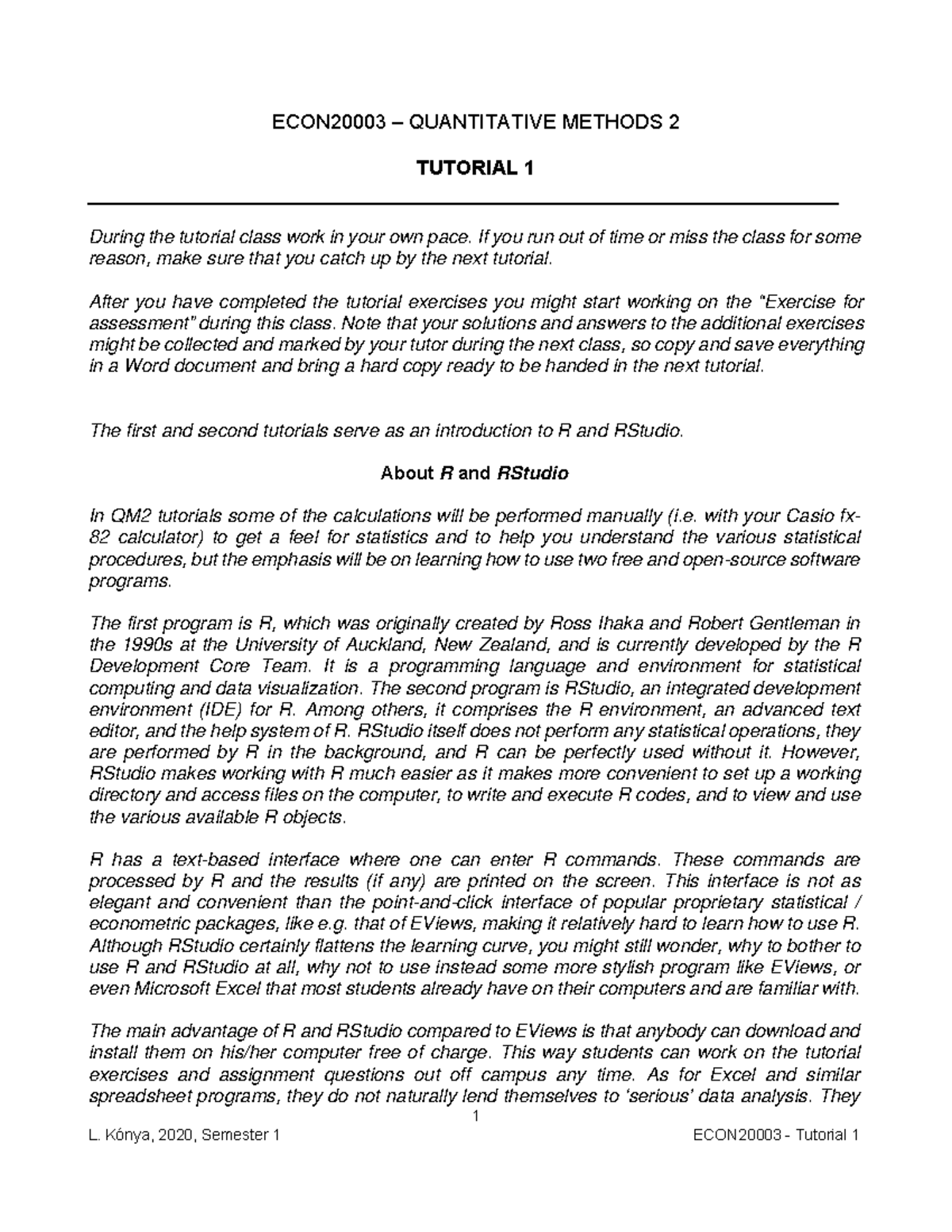 Tutorial 1 - pre tute and tute work - 1 ECON20003 – QUANTITATIVE METHODS 2 TUTORIAL 1 During the ...