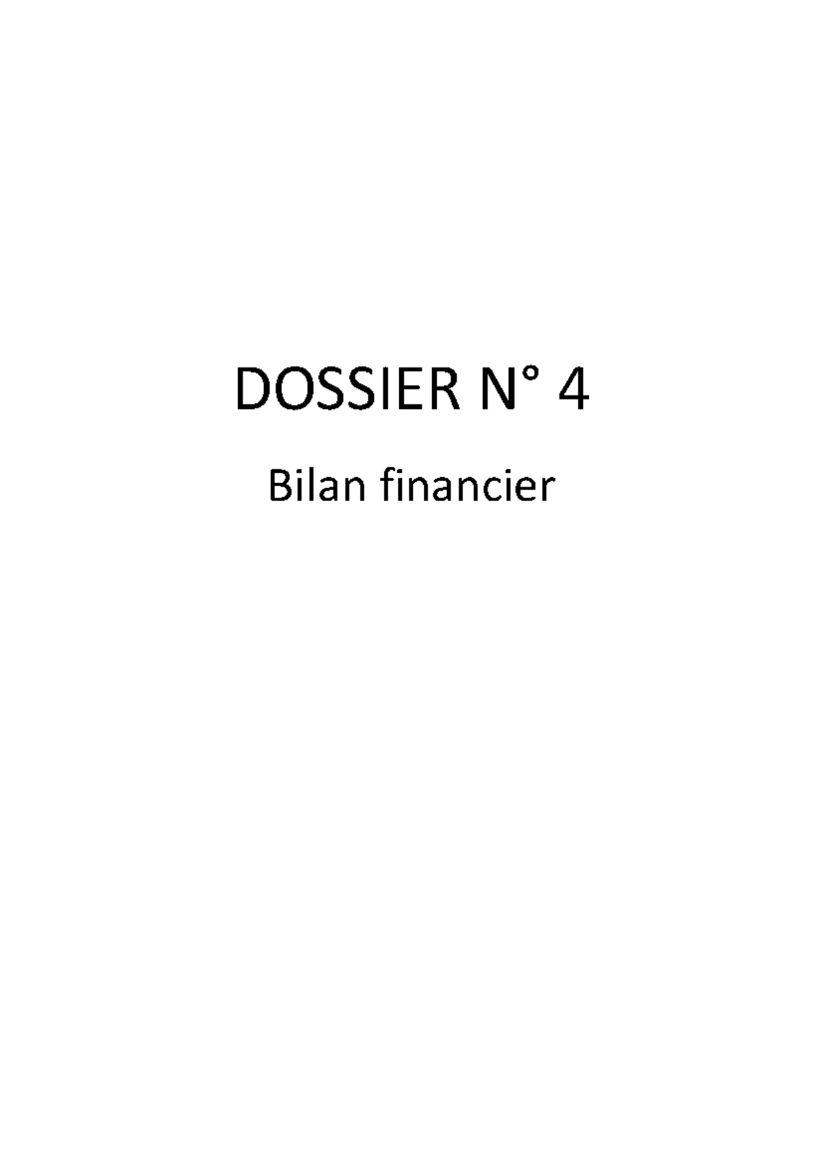 Correction-Dossier-4 - DOSSIER N° 4 Bilan financier CAS 2- FRANCE ...