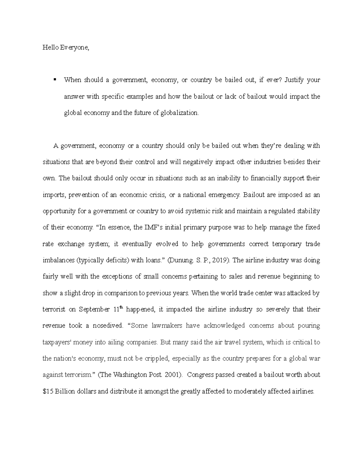 4-1 Discussion - Hello Everyone, When should a government, economy, or ...