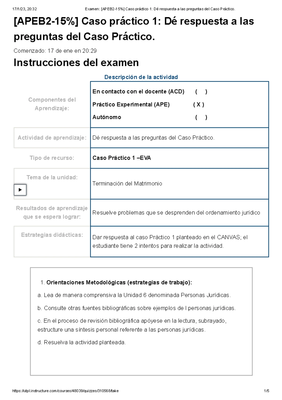 Examen [APEB 1-15 ] Caso práctico 2 Dé respuesta a las preguntas del Caso Práctico. 2 ...