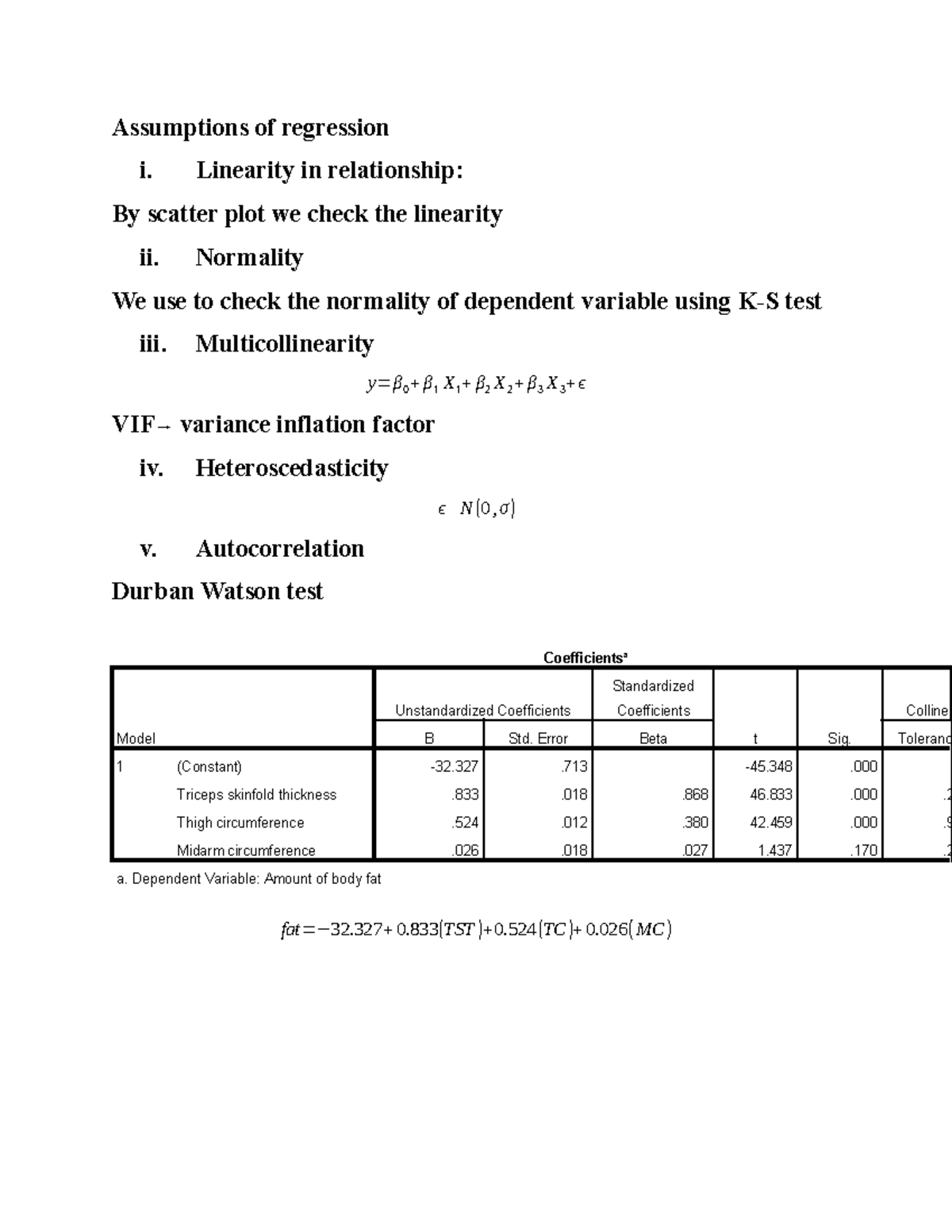 Assumptions of regression - Linearity in relationship: By scatter plot we check the linearity ii ...