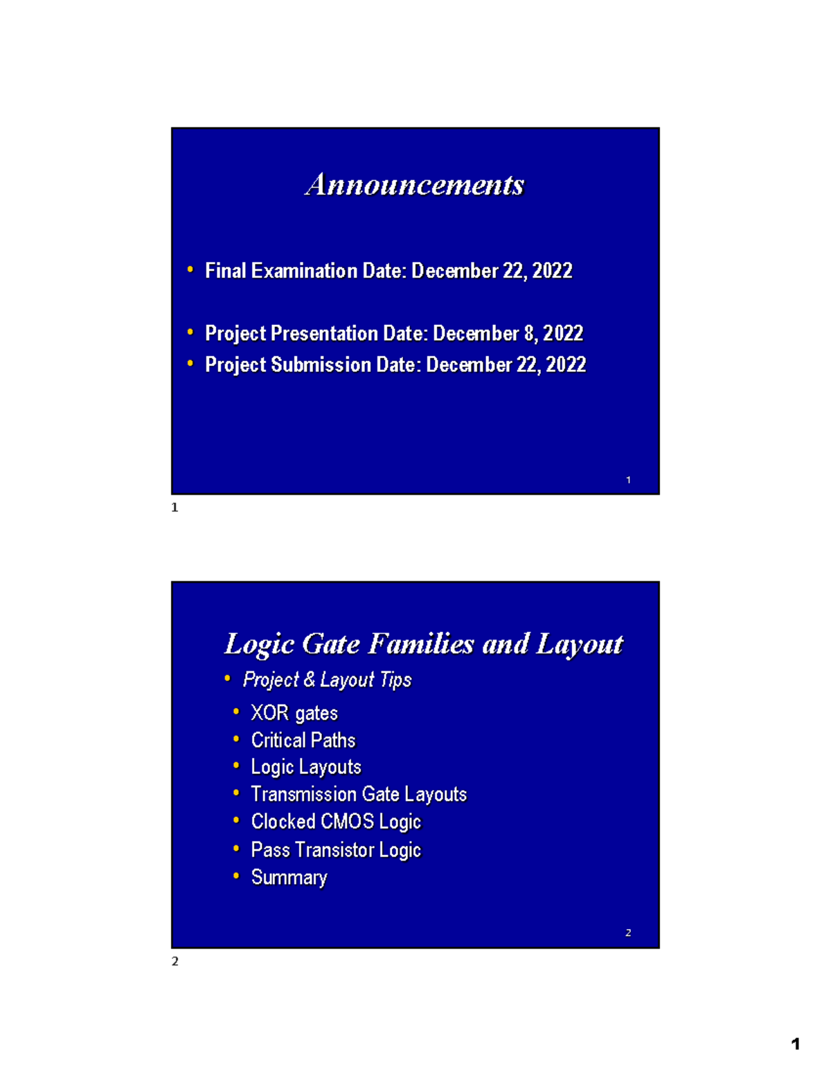 Lecture-09 - lecture ppt - Announcements • Final Examination Date: December 22 , 2022 • Project ...