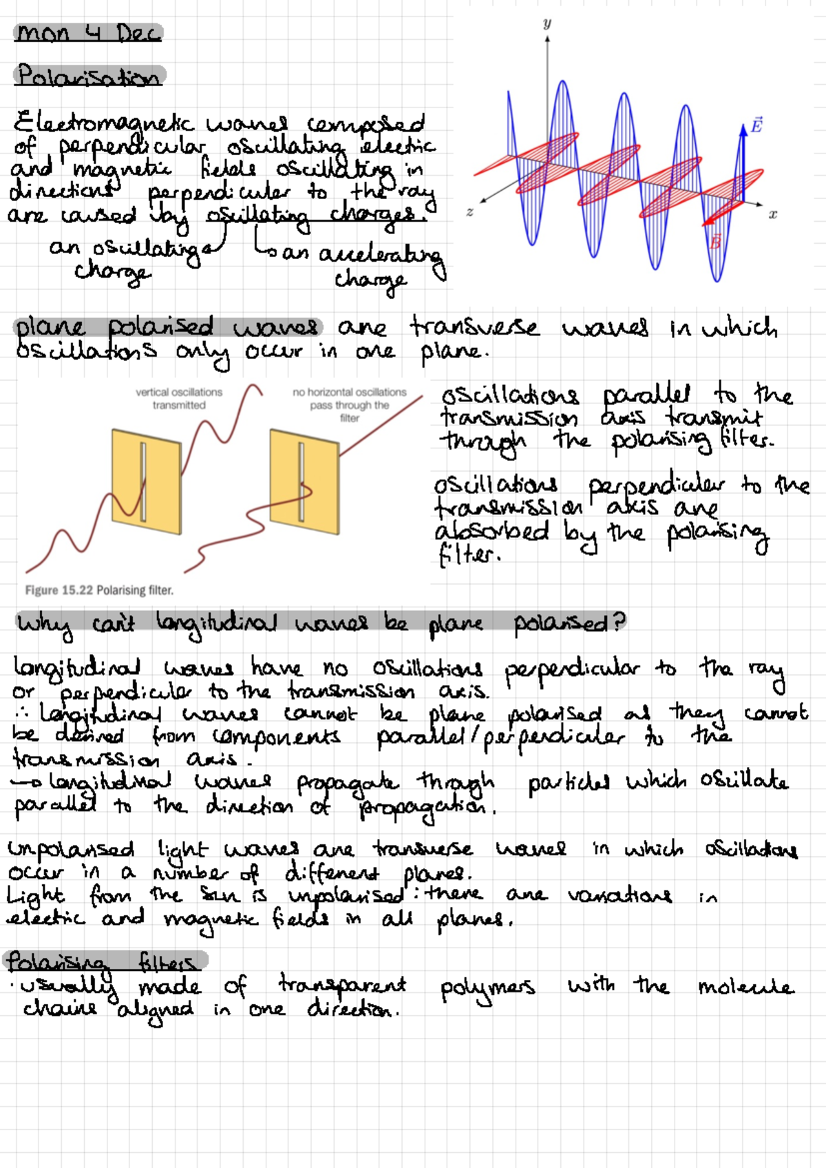 Plane Polarisation Work - mon 4 Dec Polarisation Electromagnetic waves composed of oscillating ...