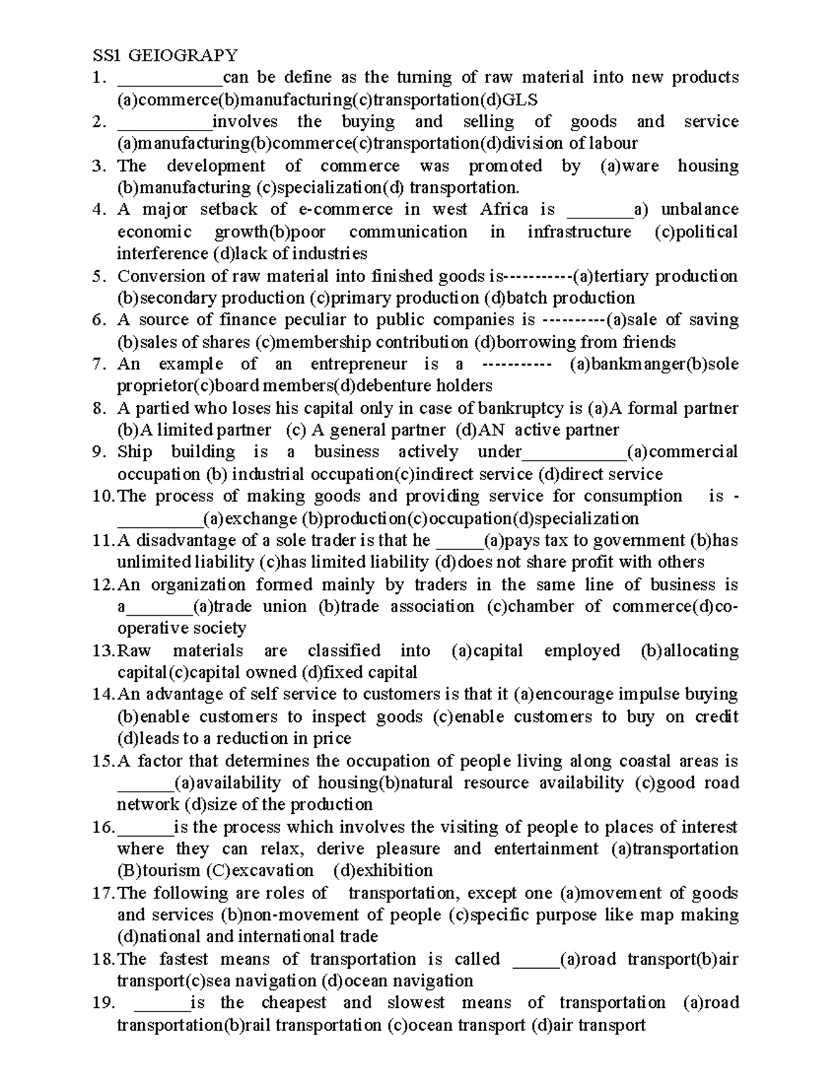 SS1 Geiograpy - Geography - SS1 GEIOGRAPY ___________can be define as ...