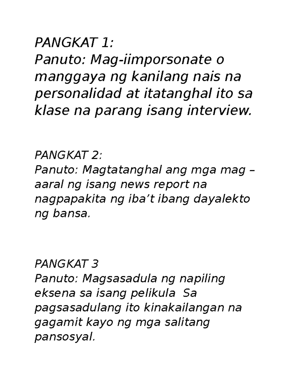 Pagpapangkat sa buhay - PANGKAT 1: Panuto: Mag-iimporsonate o manggaya ...