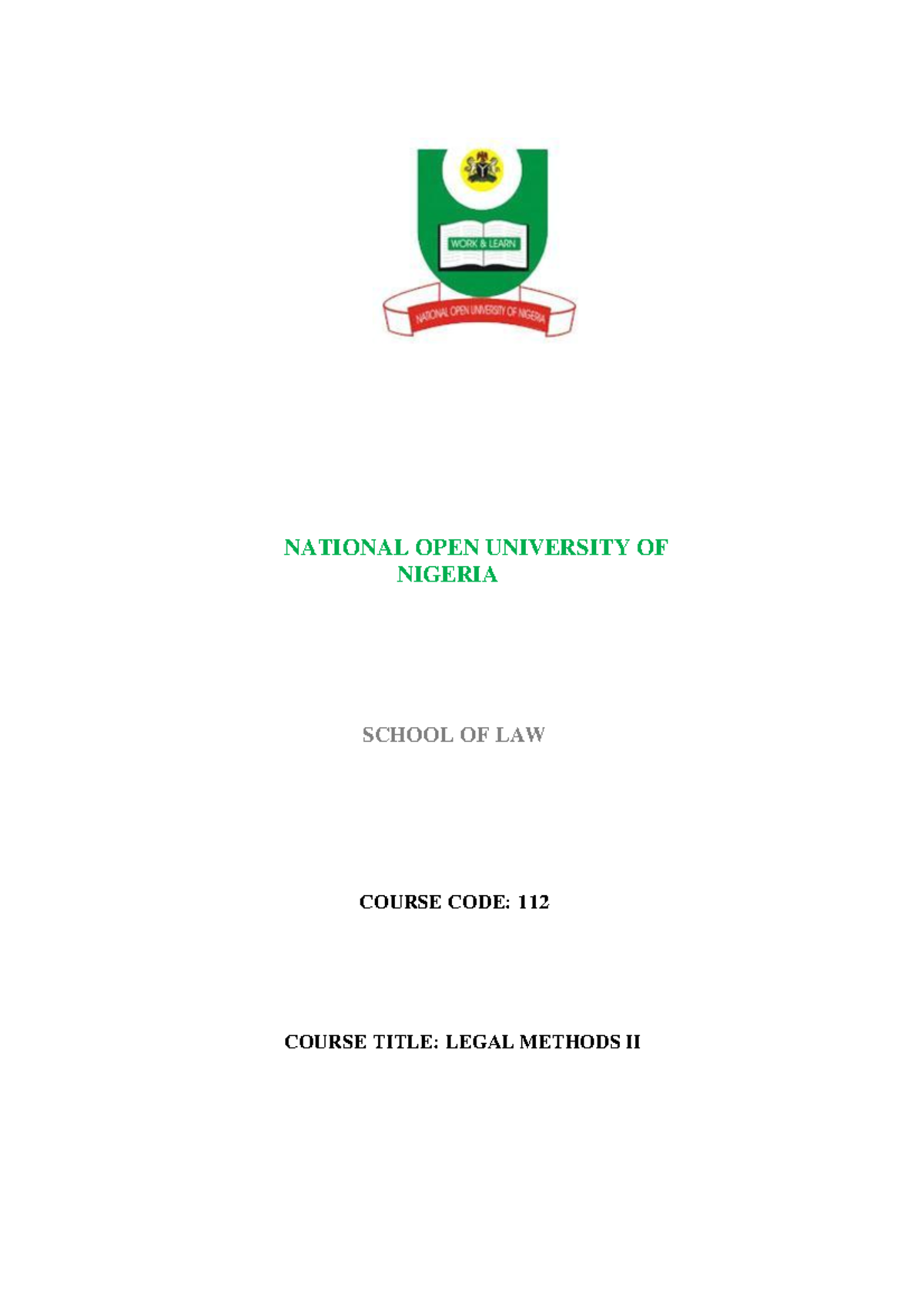 LAW 112 Legal Methods II - NATIONAL OPEN UNIVERSITY OF NIGERIA SCHOOL OF LAW COURSE CODE: 112 ...