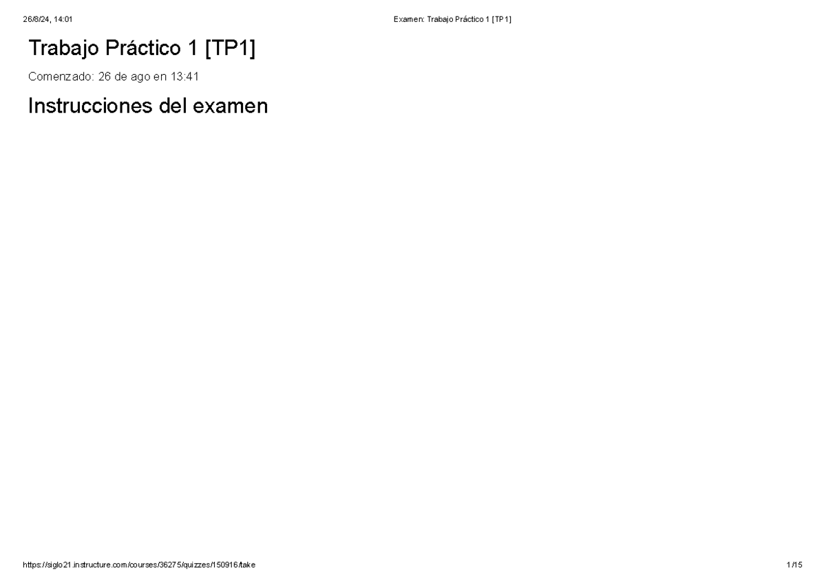 Práctico 1 [TP1] 93% 084003 - Trabajo Práctico 1 [TP1] Comenzado: 26 de ago en 13: Instrucciones ...