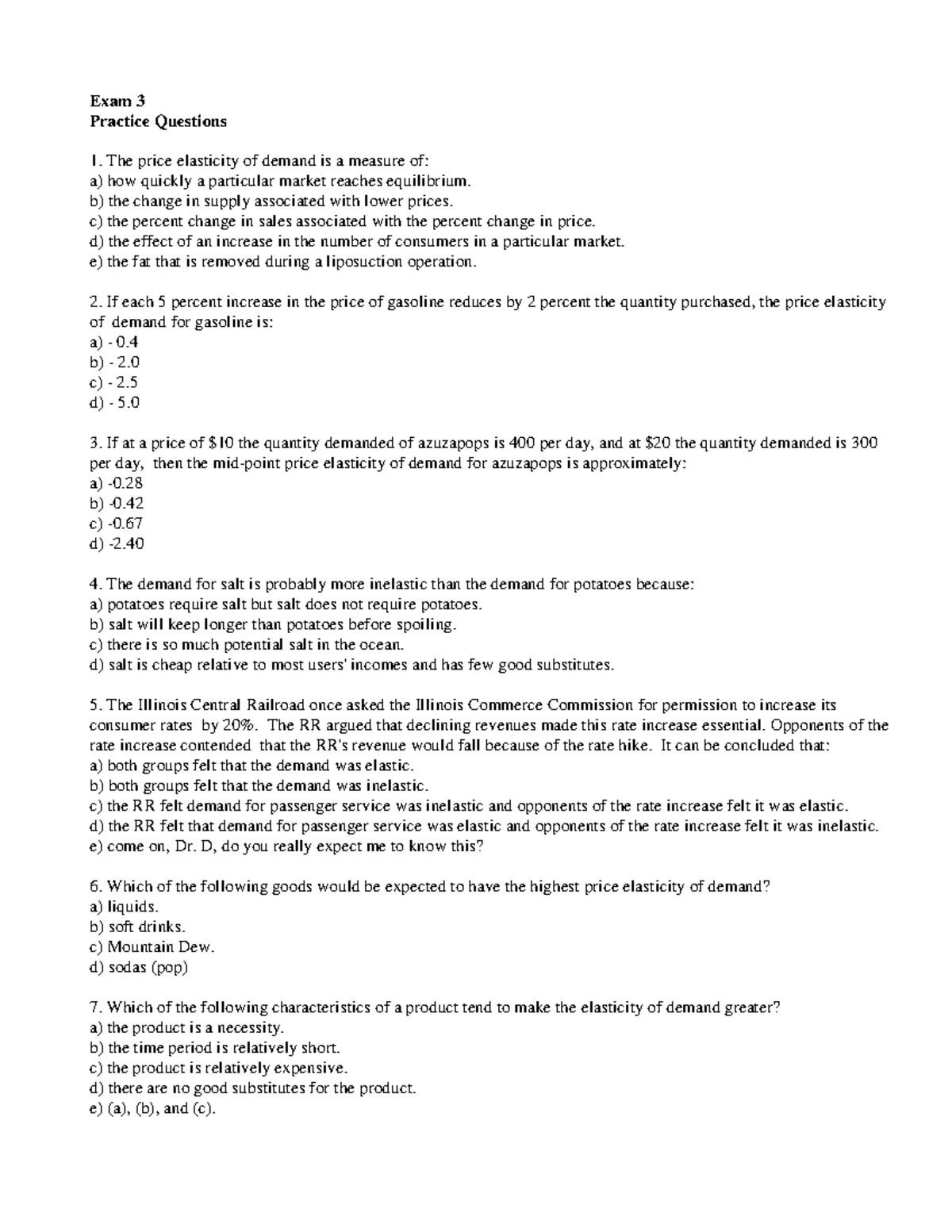 Exam3 - yes - Exam 3 Practice Questions The price elasticity of demand ...