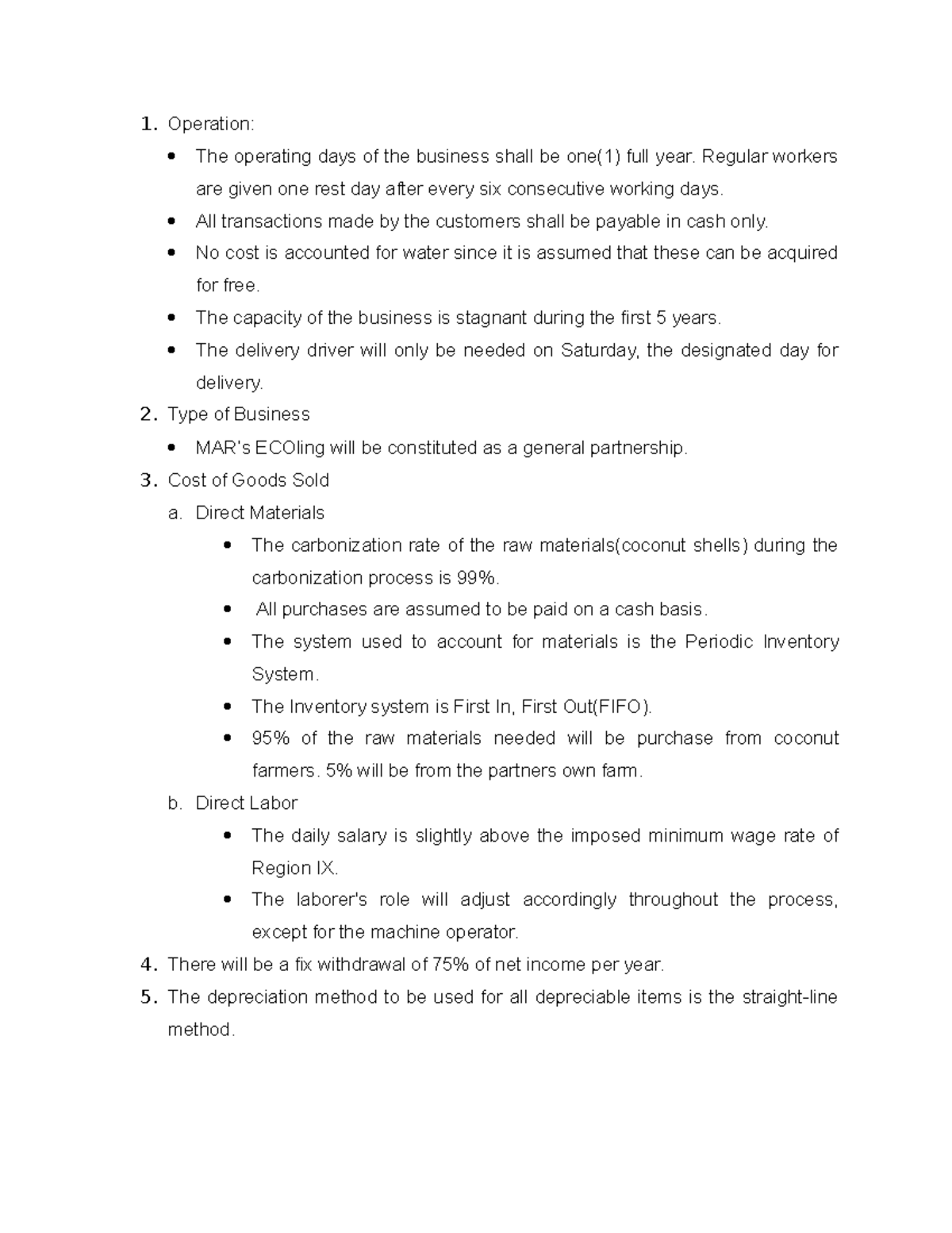 Assumptions - Operation: The operating days of the business shall be ...