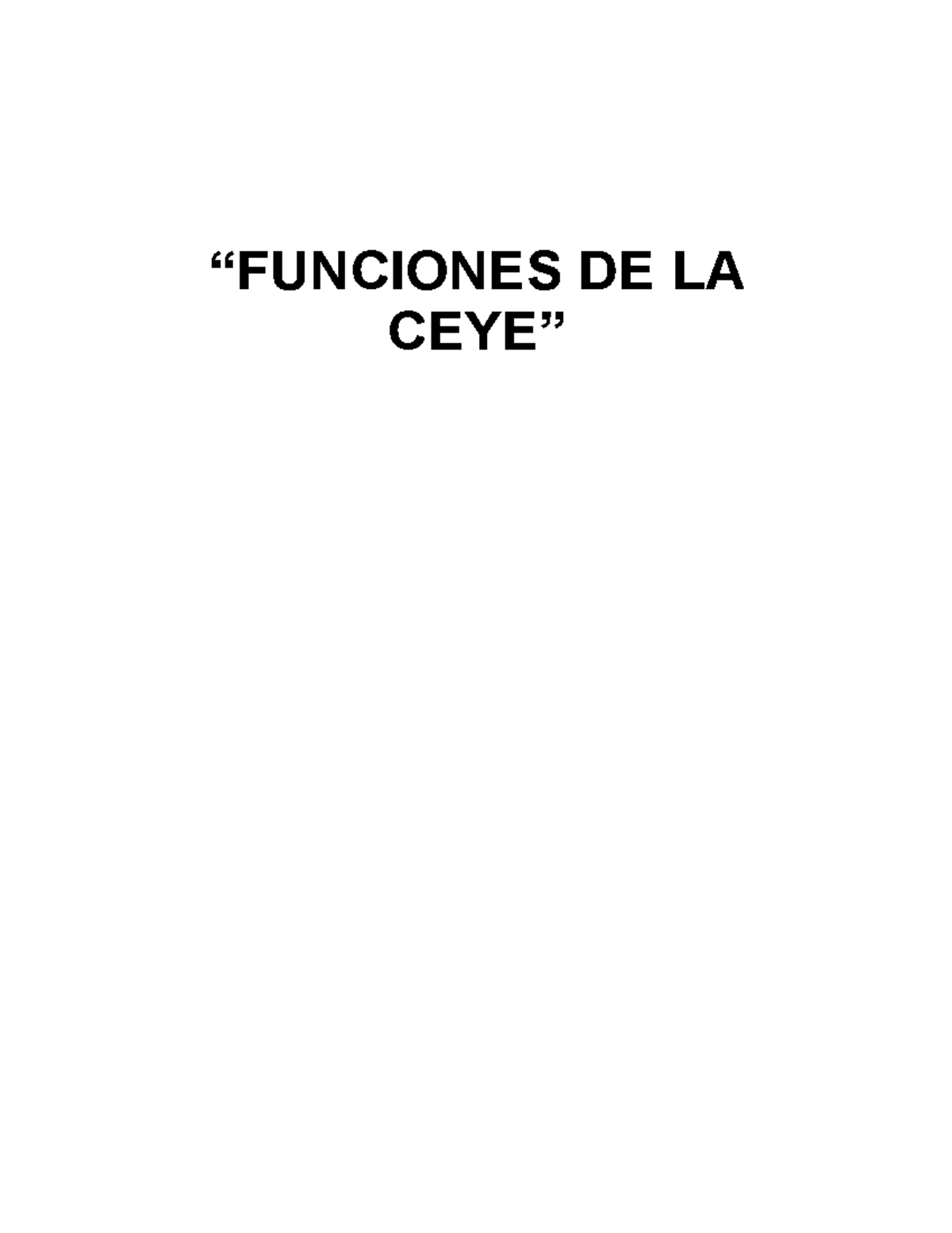 Funciones CEYE - Apuntes - “FUNCIONES DE LA CEYE” La Centra de Equipos ...