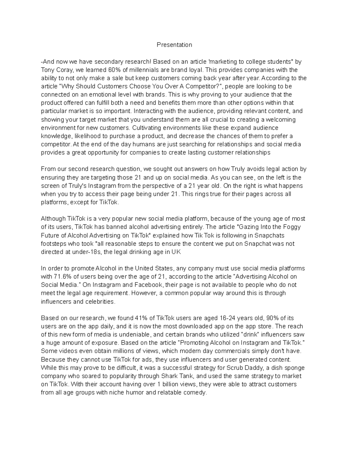 Presentation MKTG 323 Script - Presentation -And now we have secondary ...