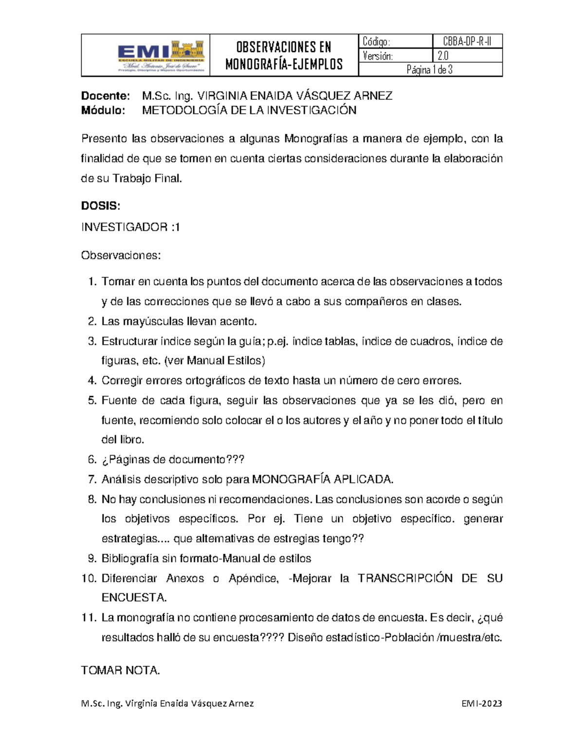 Dosis Observaciones - OBSERVACIONES EN MONOGRAFÕA-EJEMPLOS CÛdigo: CBBA-DP-R-II VersiÛn: 2. P ...