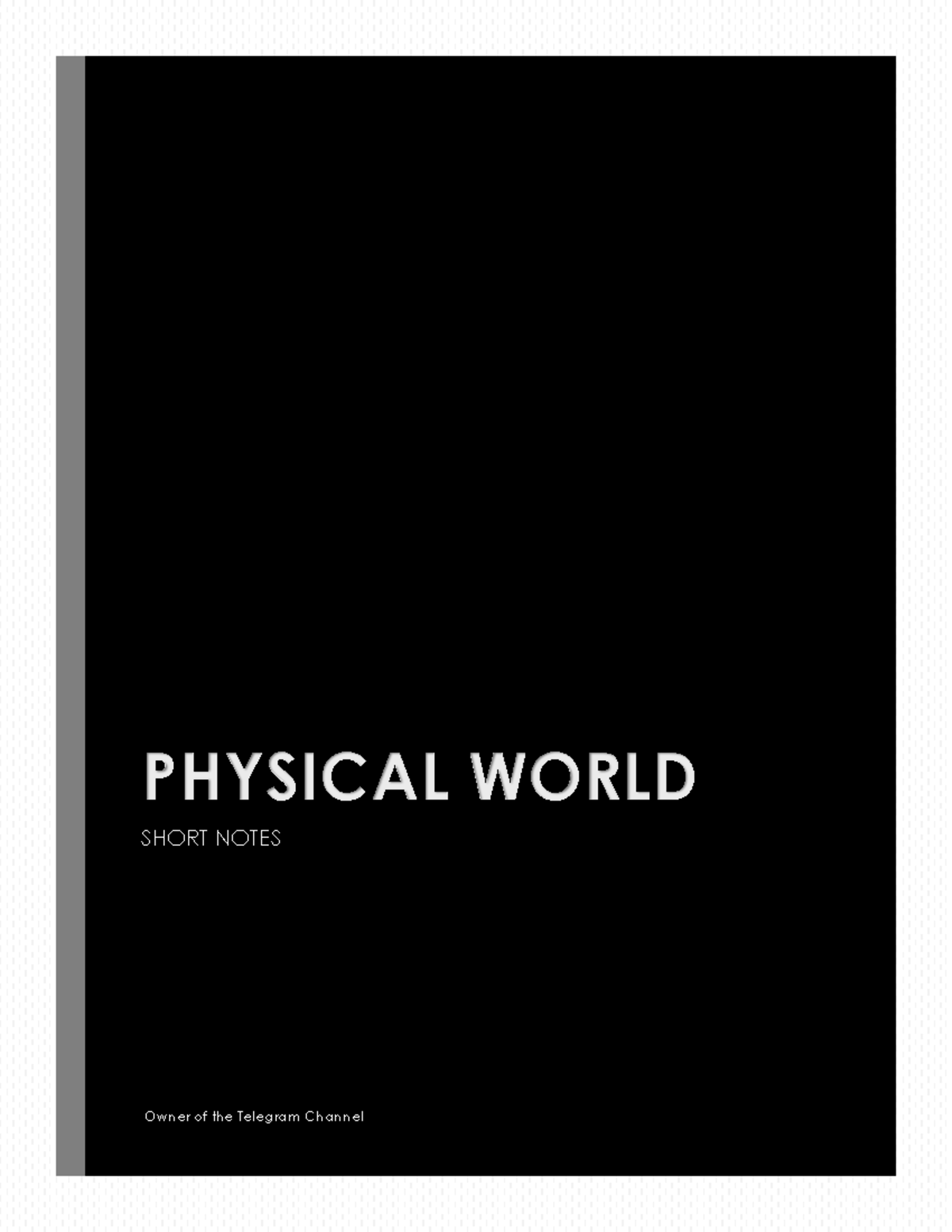 Physical World - Physics - Short Notes - CBSE - PHYSICAL WORLD ...