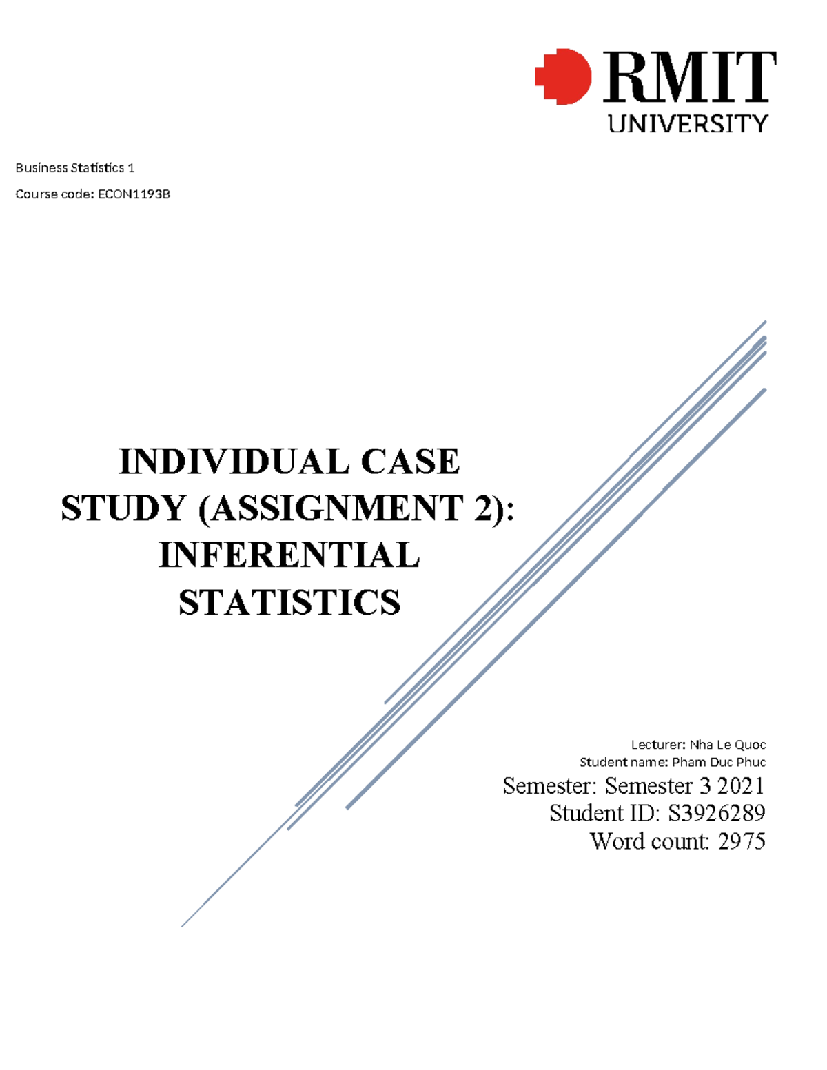 Bustat Asm2 1 9 - INDIVIDUAL CASE STUDY (ASSIGNMENT 2): INFERENTIAL STATISTICS Lecturer: Nha Le ...