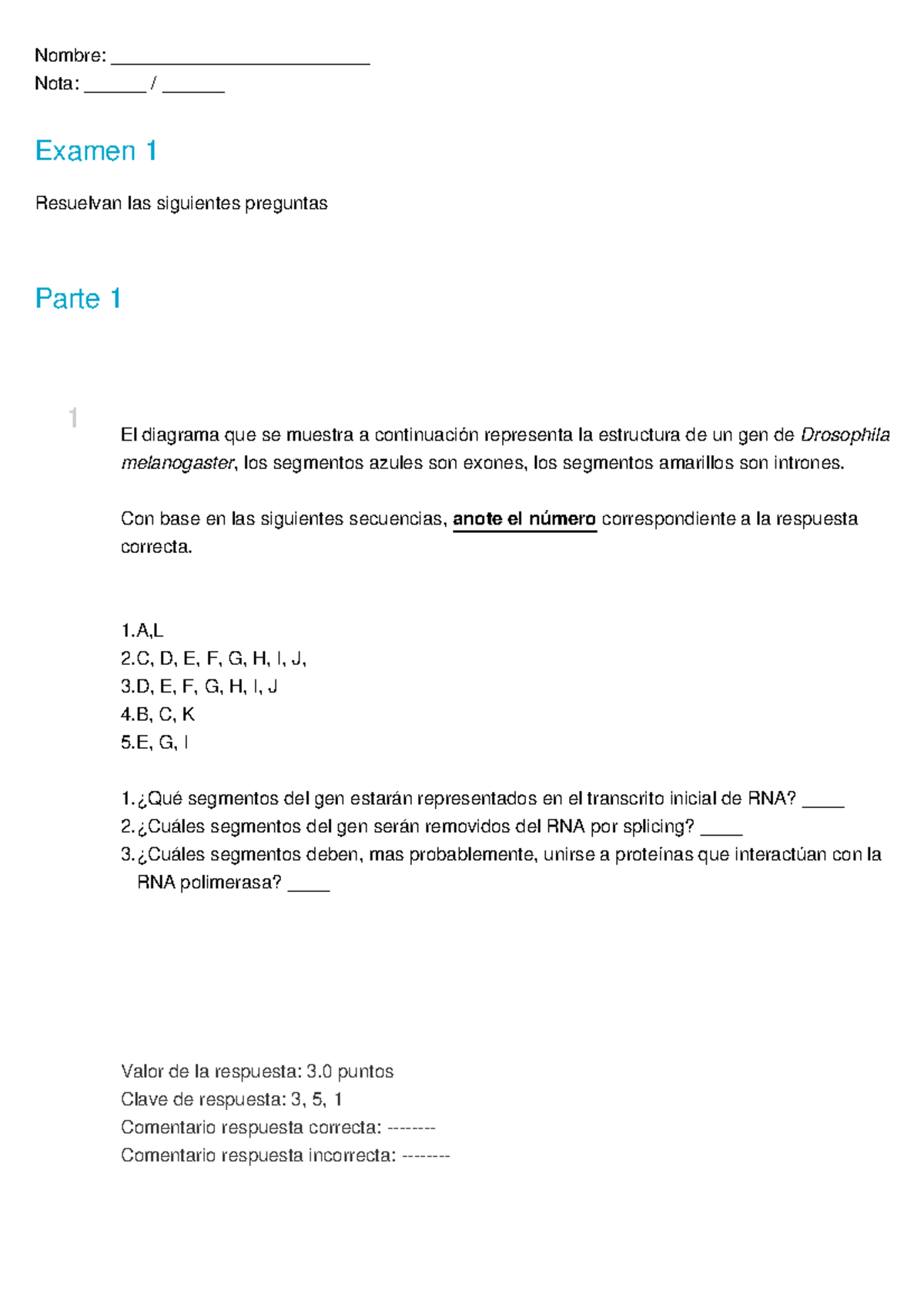 Examen 8 2016, preguntas - Nombre: _________________________ Nota ...