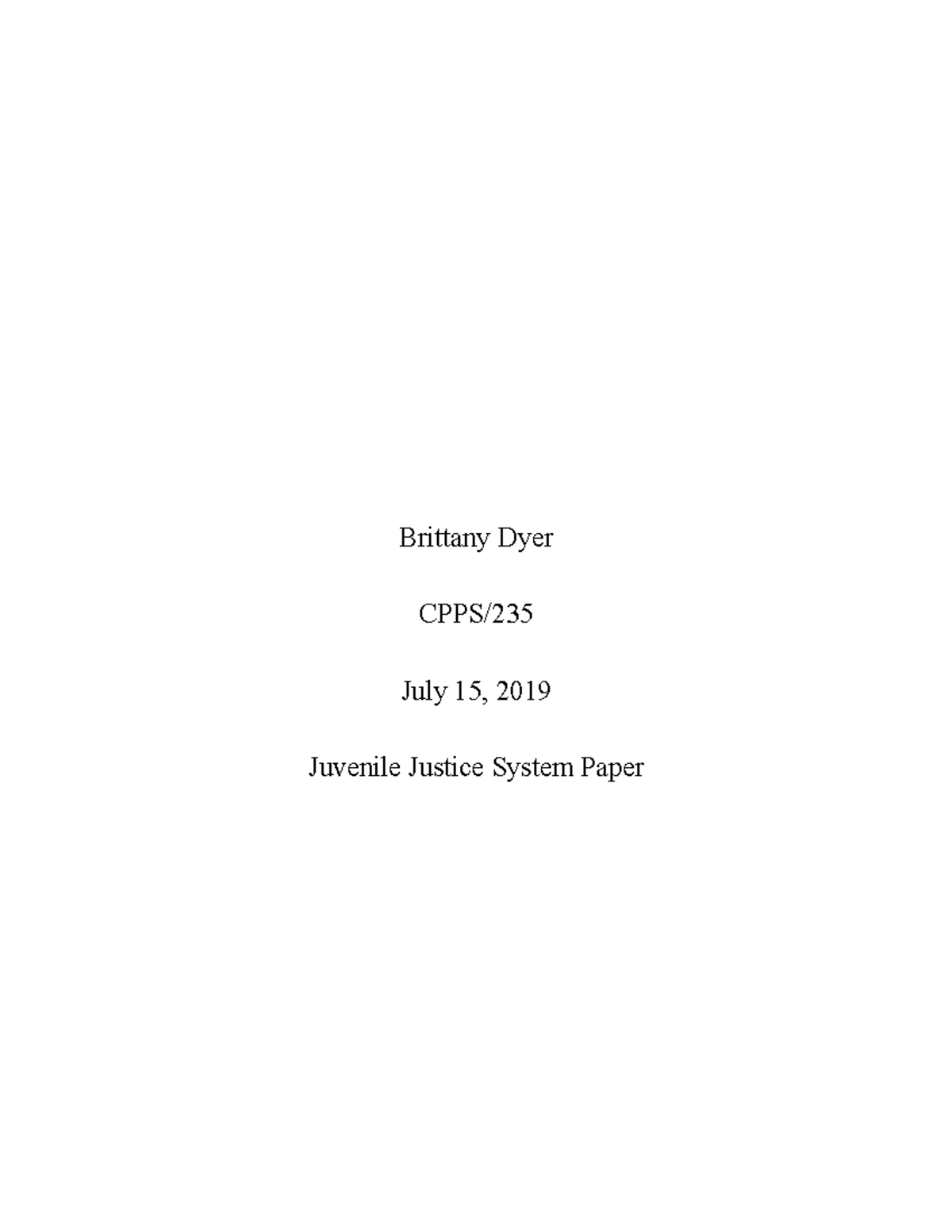 Juvenile Justice System Paper Brittany Dyer - Brittany Dyer July 15 ...