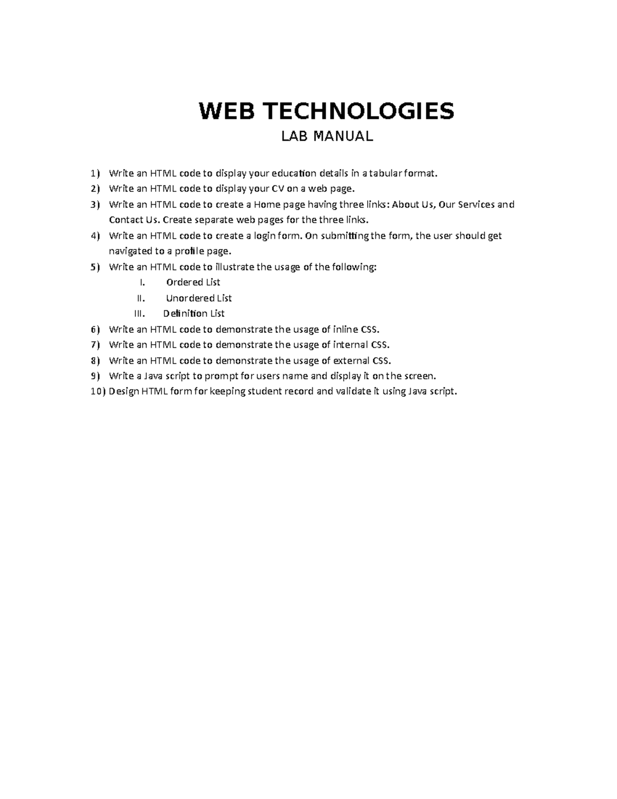 WEB Technologies - WEB TECHNOLOGIES LAB MANUAL Write an HTML code to display your education ...