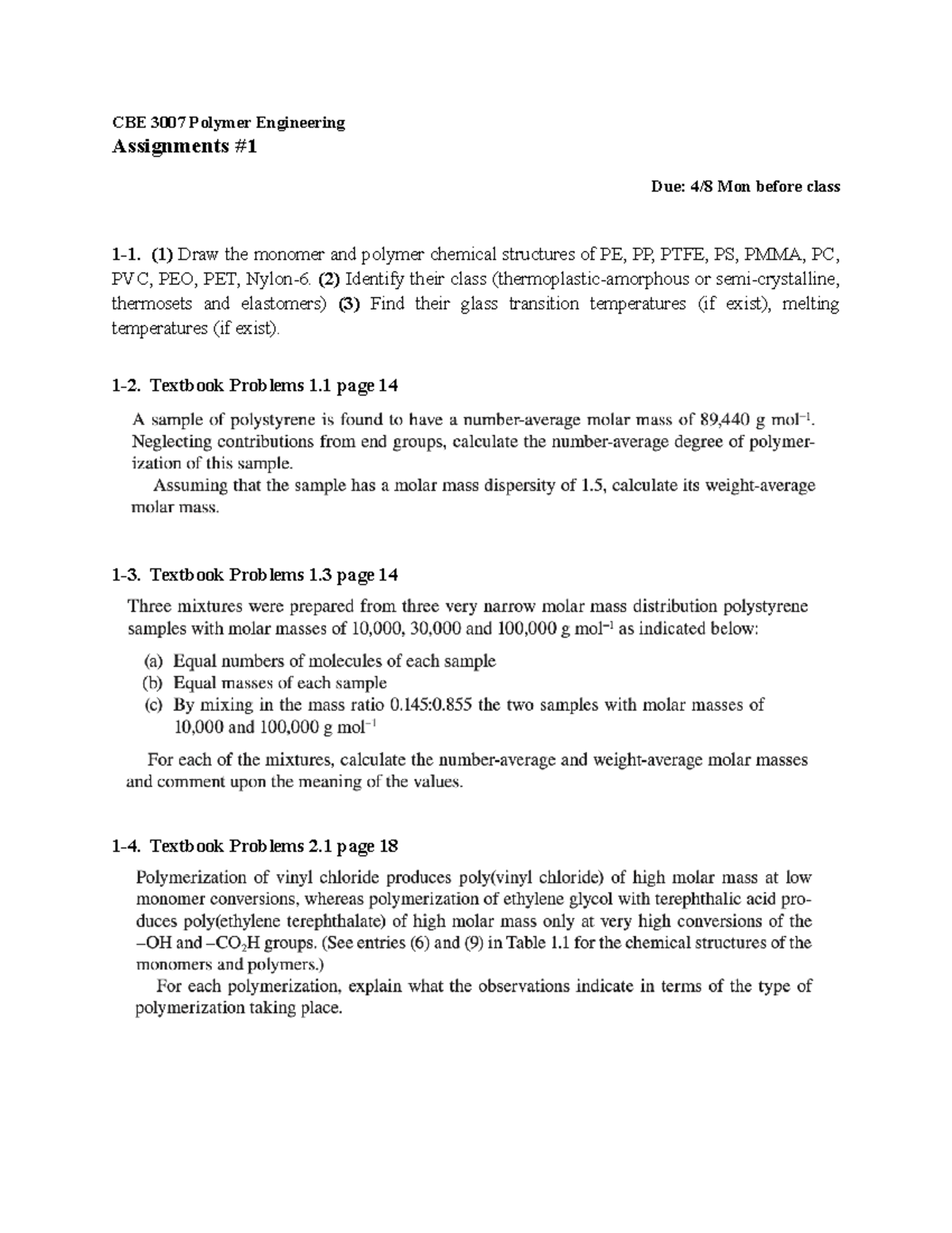 Assignments #1 - polymer engineering - Chemical engineering - CBE 3007 Polymer Engineering - Studocu