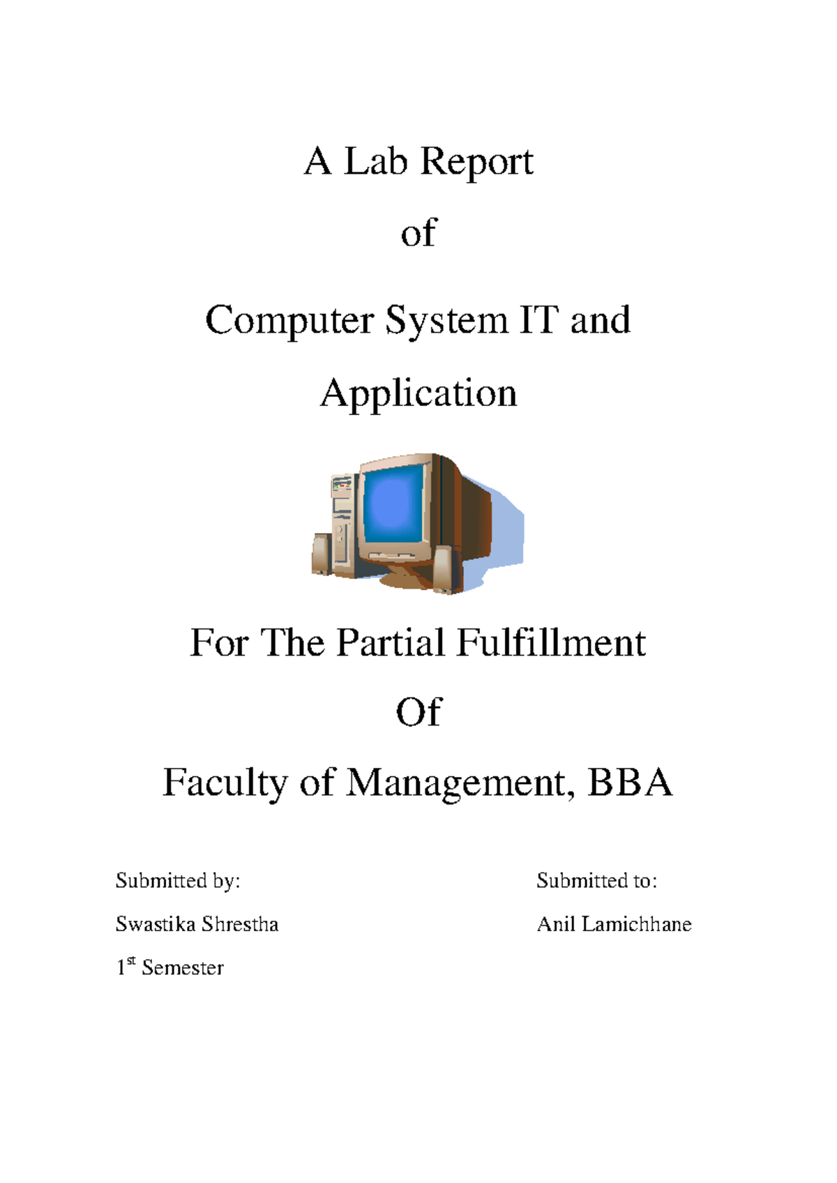 Lab Report of IT - A Lab Report of Computer System IT and Application For The Partial ...