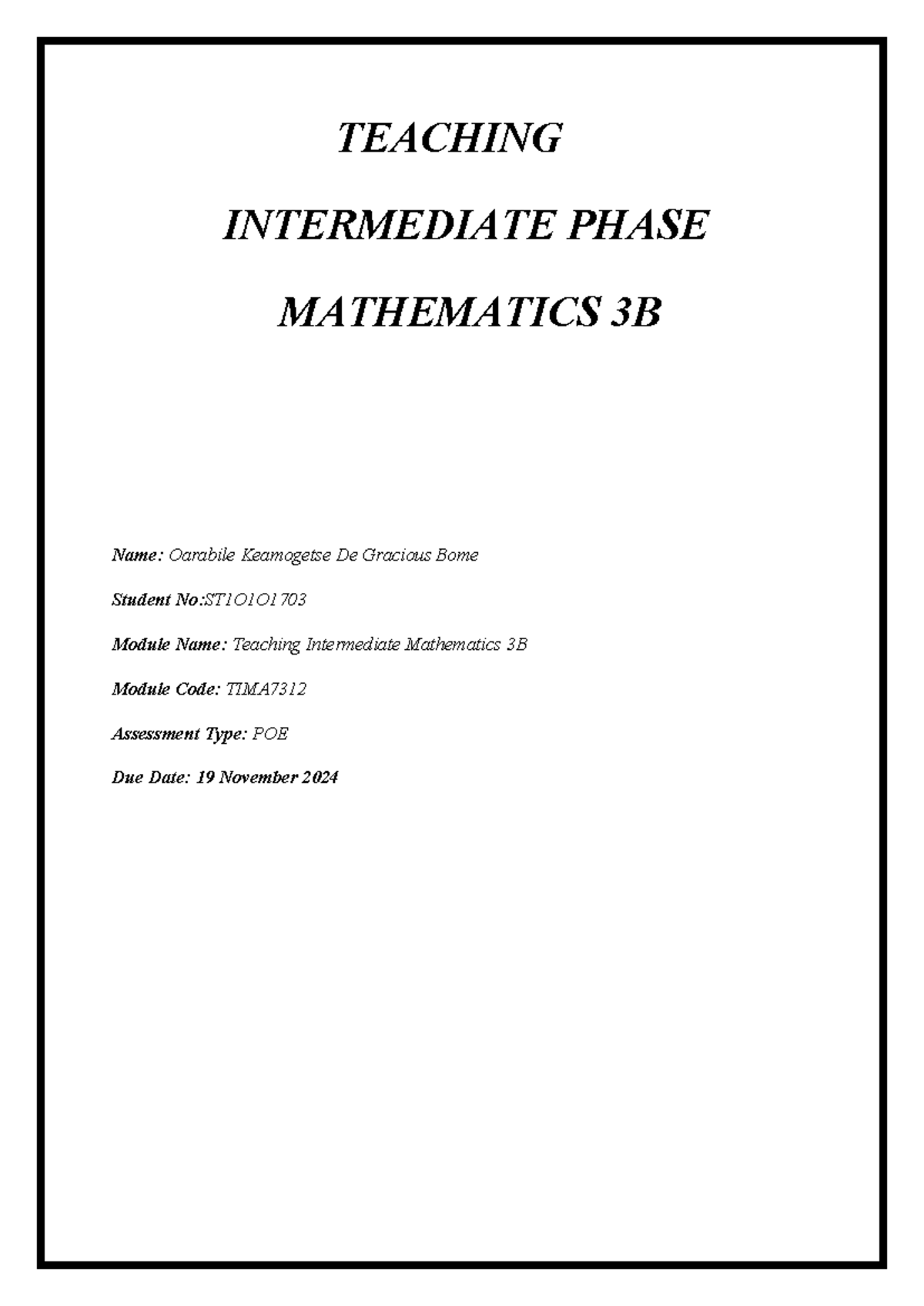 Tima poe - assignment - TEACHING INTERMEDIATE PHASE MATHEMATICS 3B Name ...