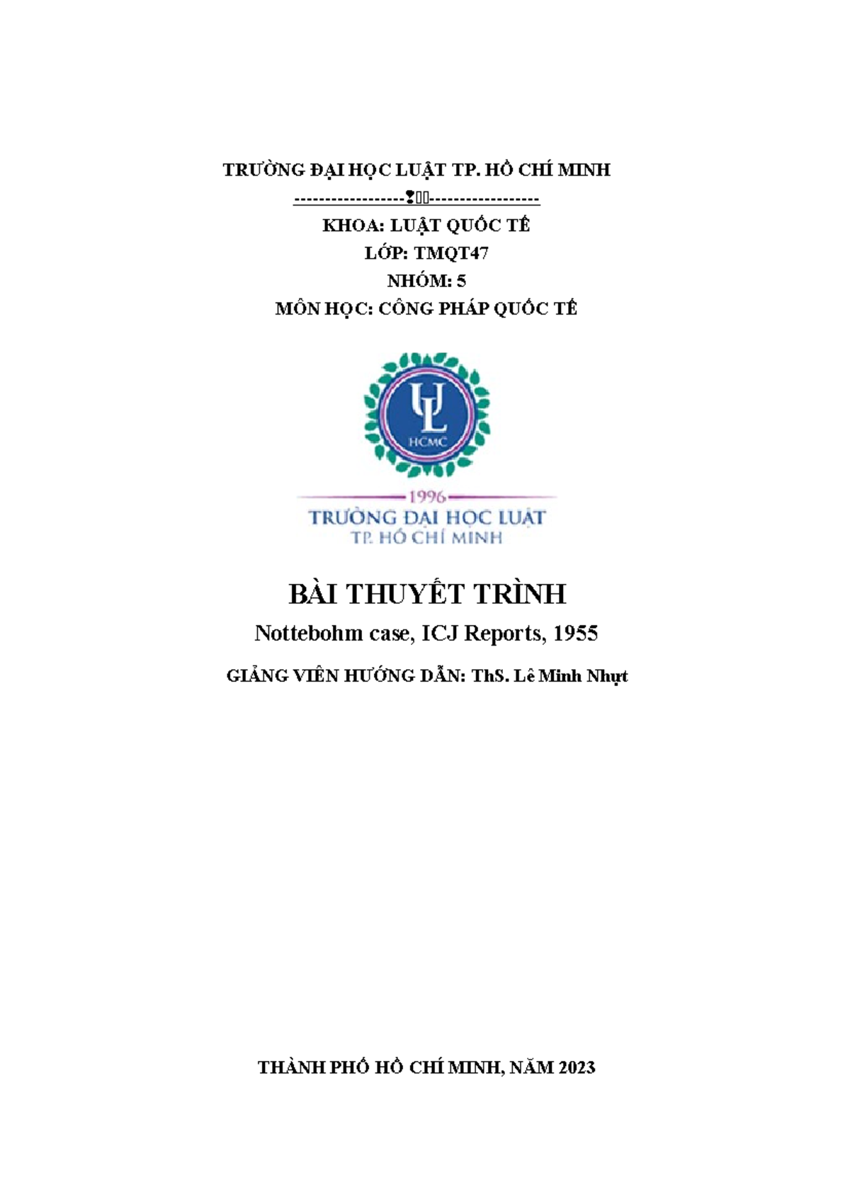 Nottebohm case - TRƯỜNG ĐẠI HỌC LUẬT TP. HỒ CHÍ MINH - - KHOA: LUẬT ...