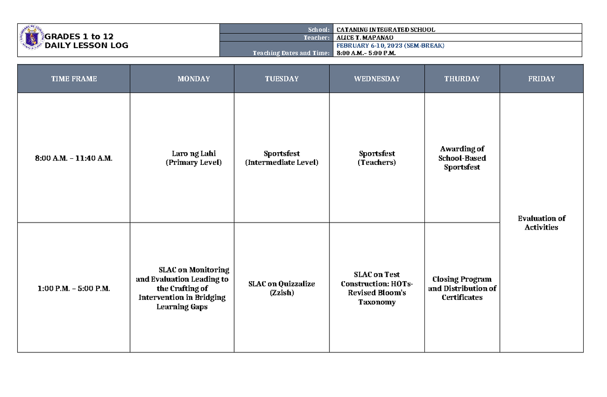 DLL- Sembreak - DLL - GRADES 1 to 12 DAILY LESSON LOG School: CATANING ...