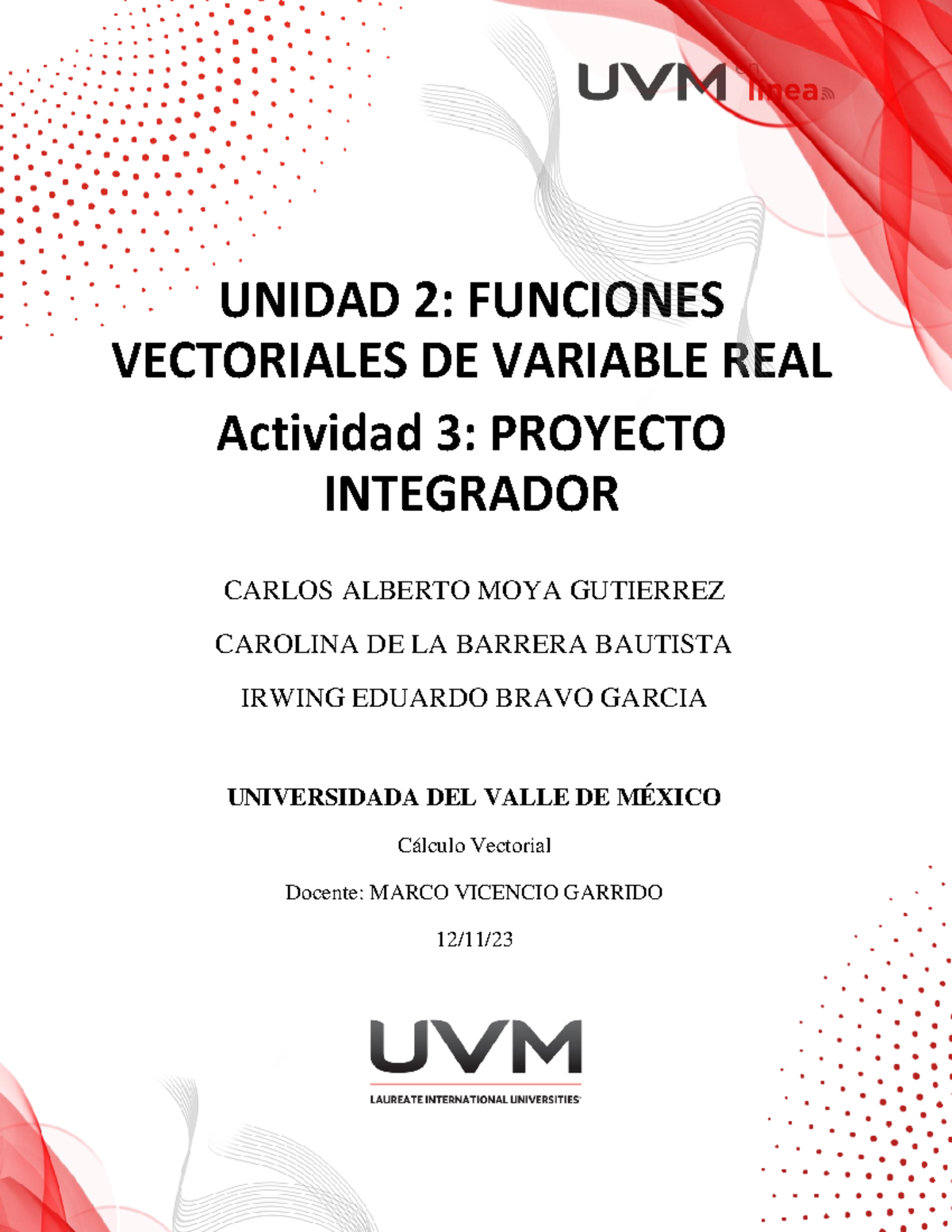 A3 EQ3 - CALCULO VECTORIAL - UNIDAD 2 : FUNCIONES VECTORIALES DE VARIABLE REAL Actividad 3 ...