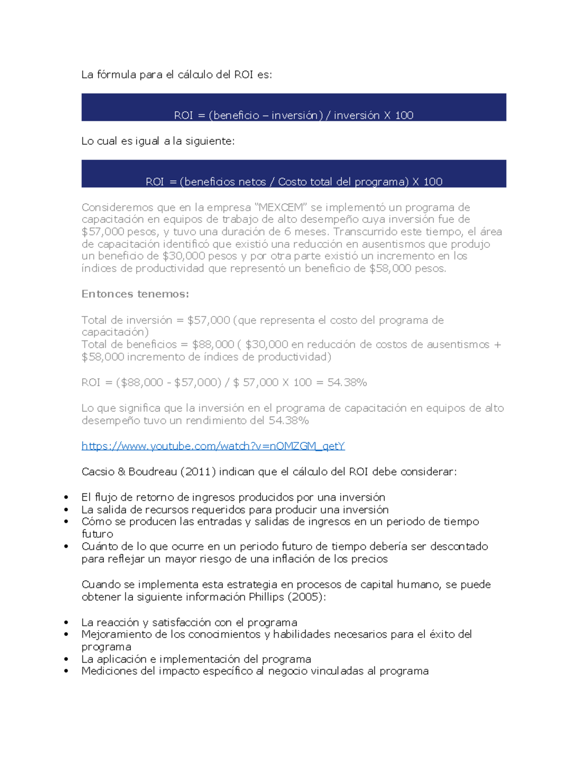 Unidad 2 - La fórmula para el cálculo del ROI es: ROI = (beneficio ...