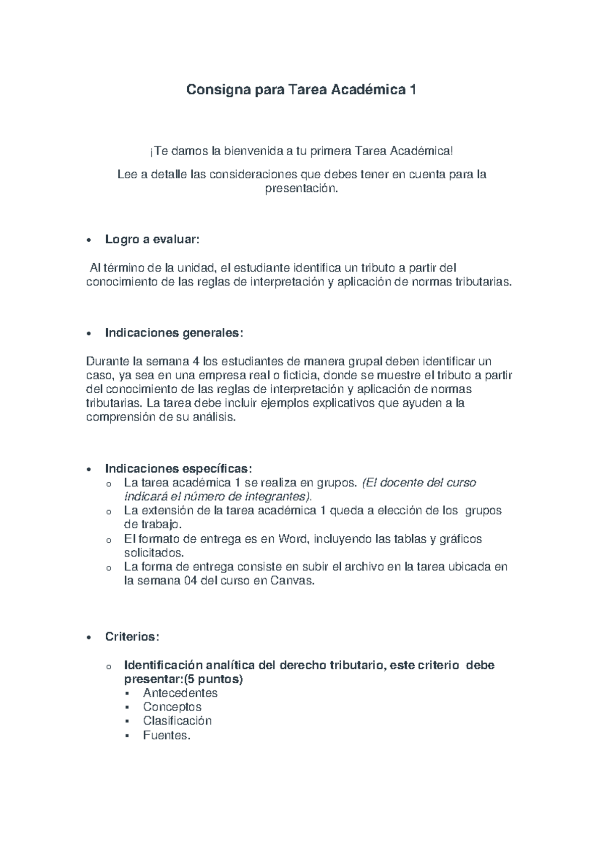 Consigna para Tarea Académica 1 - • Logro a evaluar: Al término de la unidad, el estudiante ...