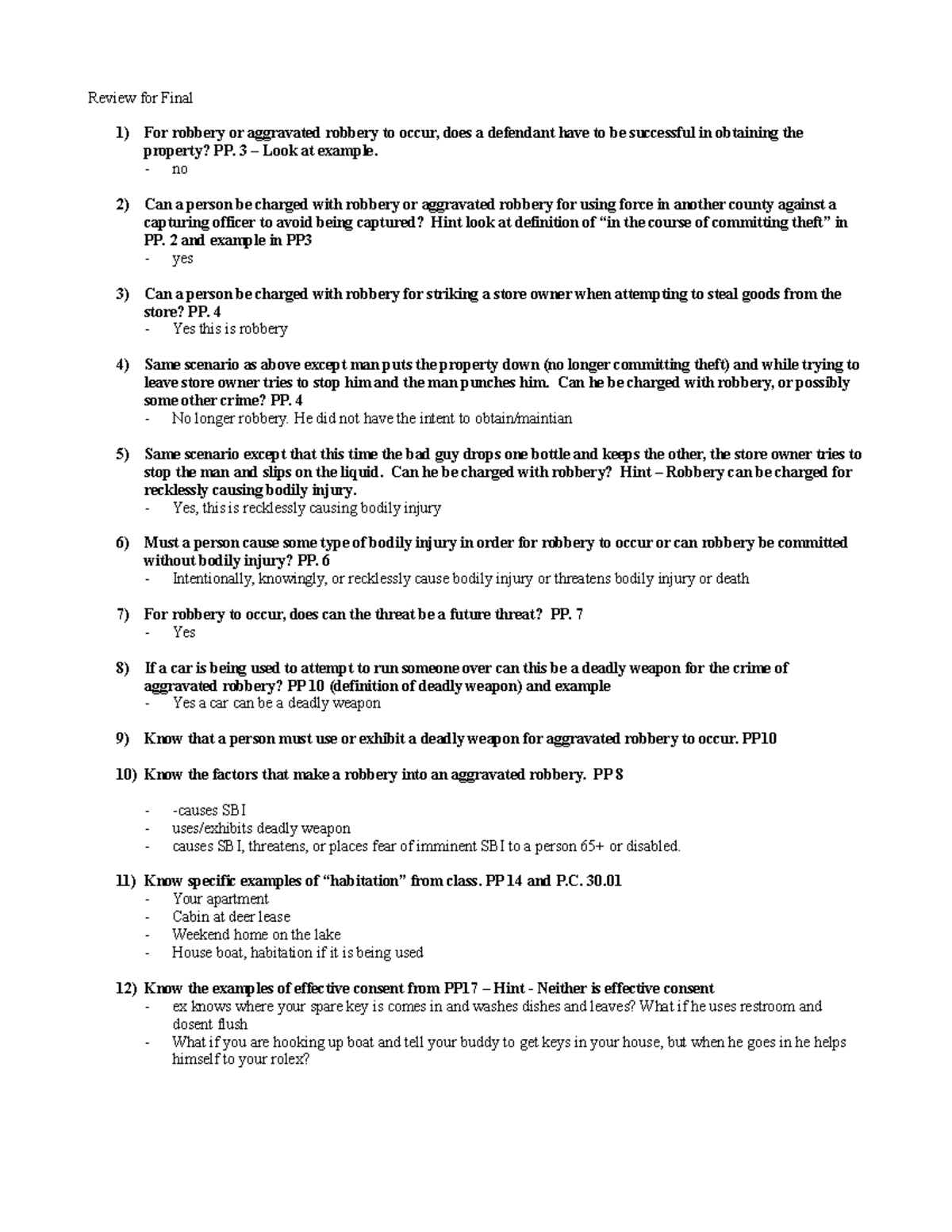 Review for final (detailed) - Review for Final 1) For robbery or ...