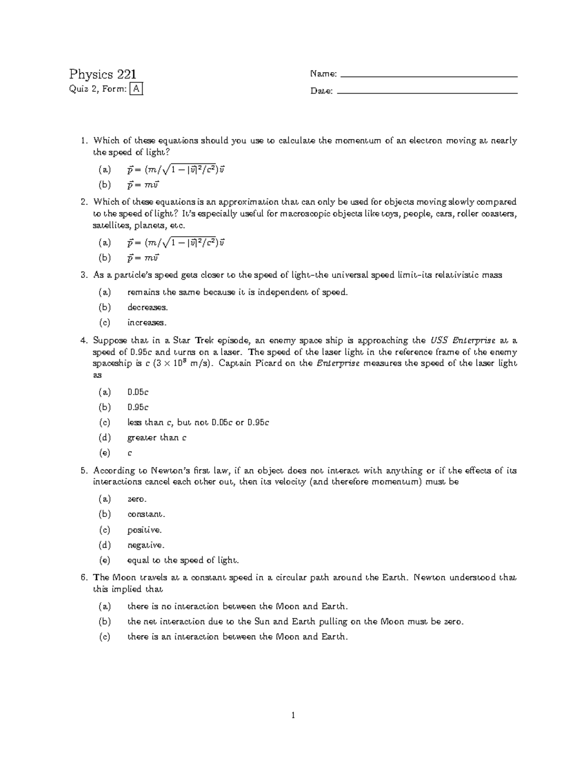 Quiz2 - practice quiz - Physics 221 Quiz 2, Form: A Name: Date: Which ...