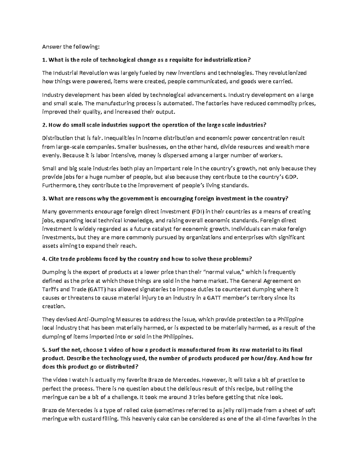 Technological change - Answer the following: 1. What is the role of ...