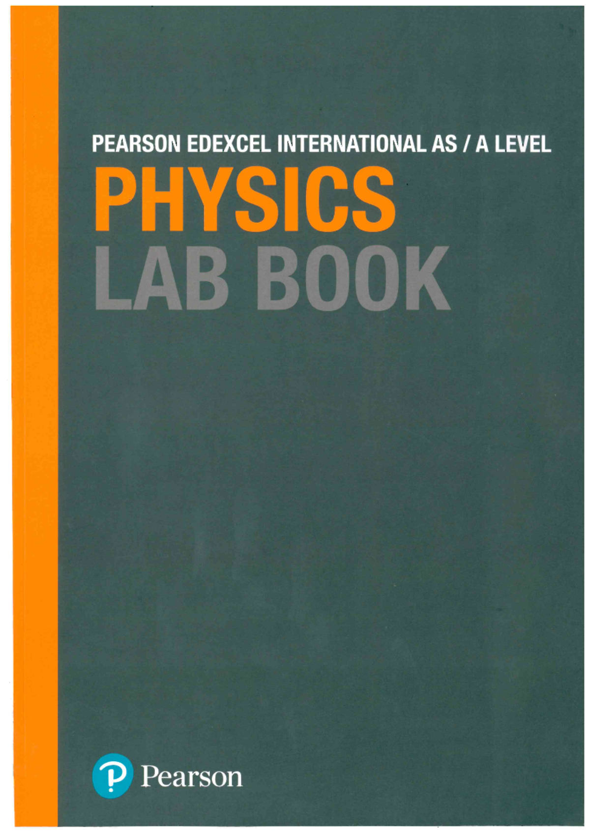 551682142 IAL Physics Lab Book - PEARSON EDEXCEL INTERNATIONAL AS A ...