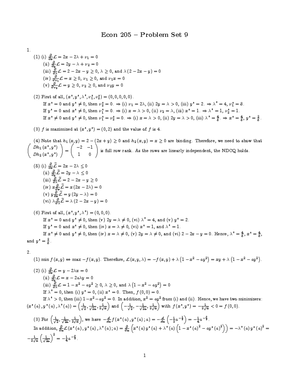 205prob09sol - solution - Econ 205 ñProblem Set 9 1. (1) (i) @x@ L = 2x ...