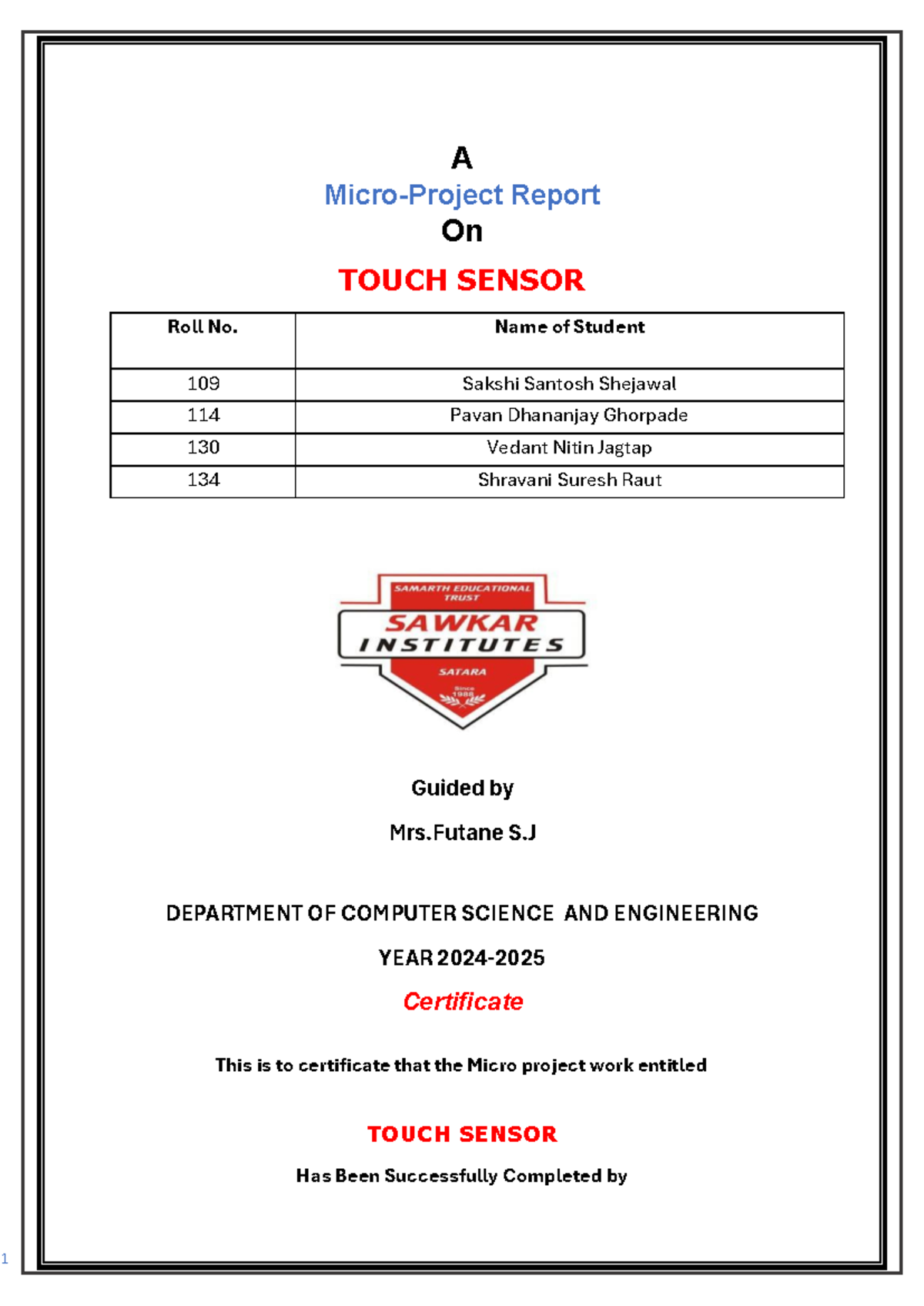 DTE Microproject - Nothing - A Micro-Project Report On TOUCH SENSOR Roll No. Name of Student 109 ...