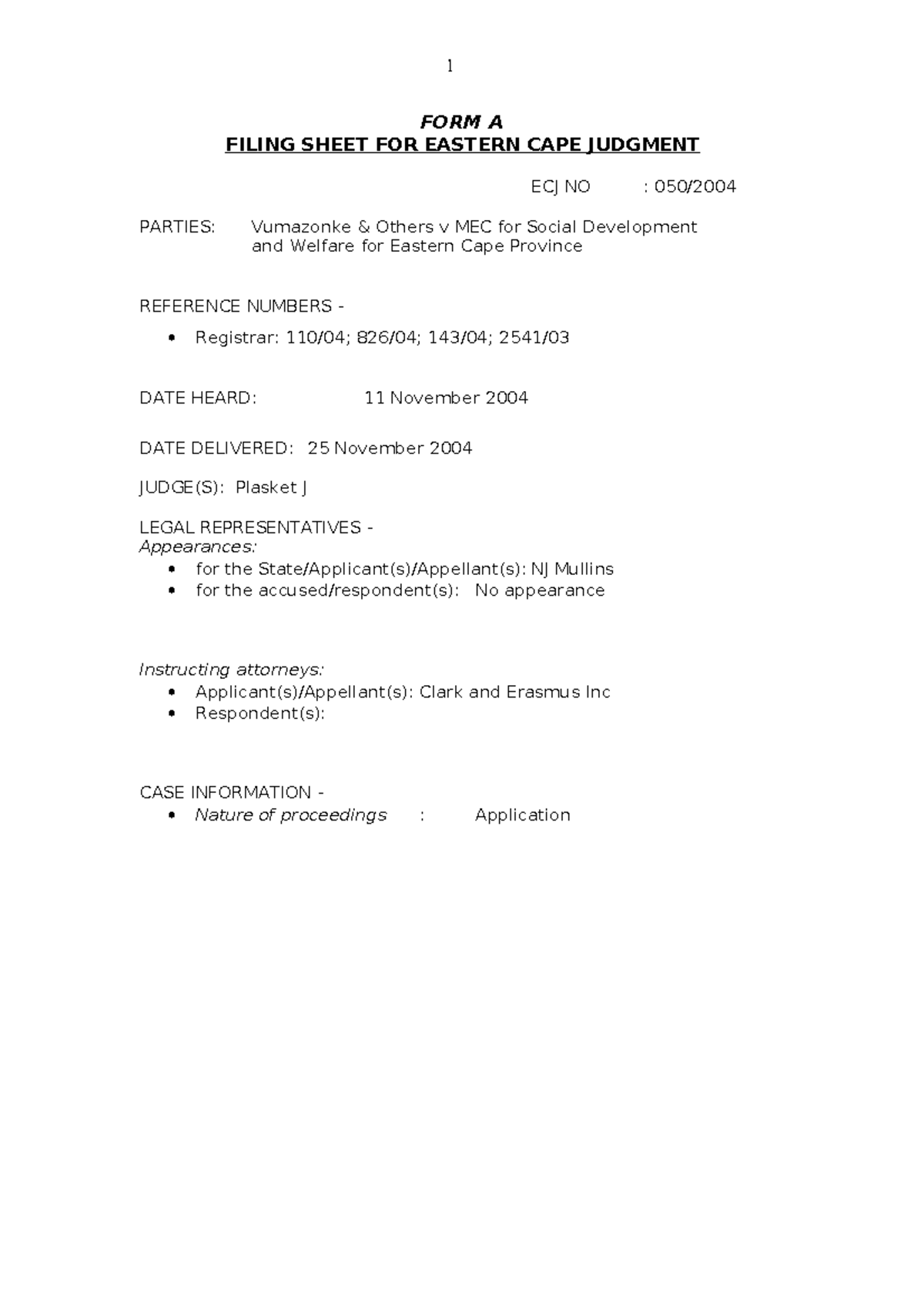 Vumazonke v MEC - FORM A FILING SHEET FOR EASTERN CAPE JUDGMENT ECJ NO ...
