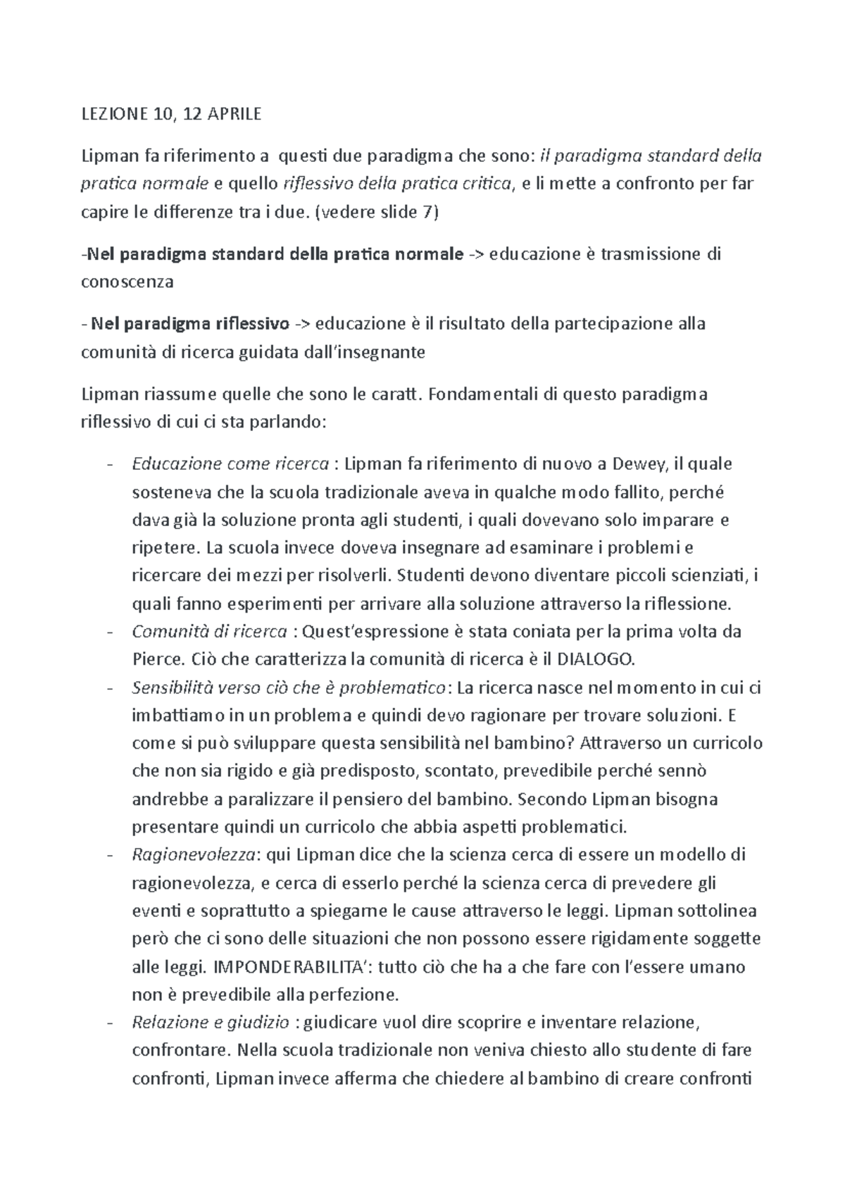 Lezione 10 - LEZIONE 10, 12 APRILE Lipman fa riferimento a questi due ...