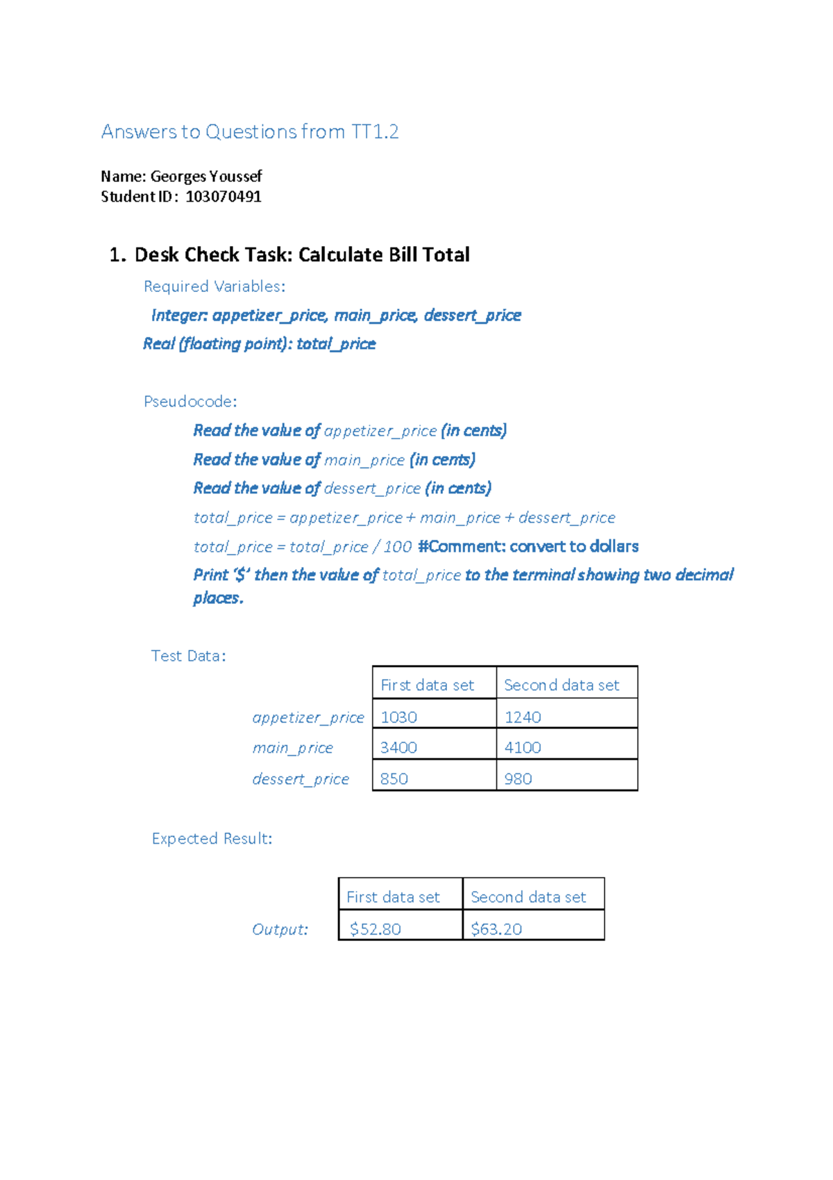 Tutorial Task 1.2 - Answers - Answers to Questions from TT1. Name: Georges Youssef Student ID ...