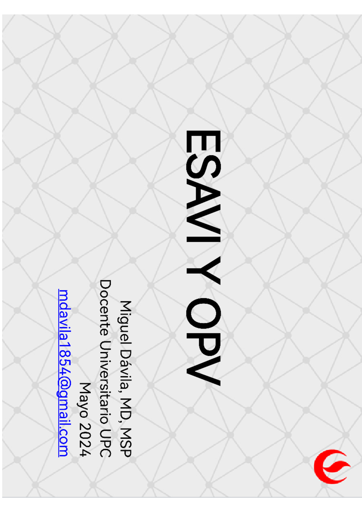 Ex - Esavi teoría estrategia - ESAVI Y OPV Miguel Dávila, MD, MSP ...