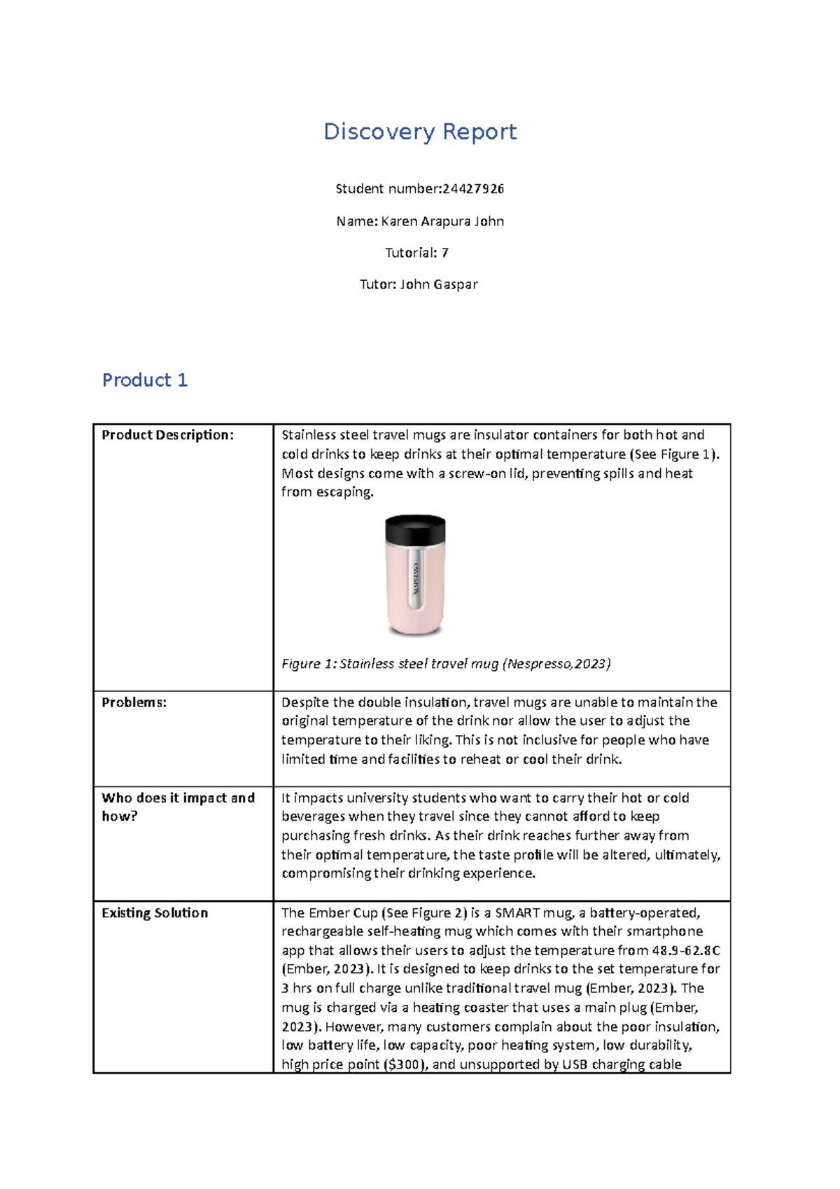Discovery report - Discovery Report Student number: Name: Karen Arapura ...