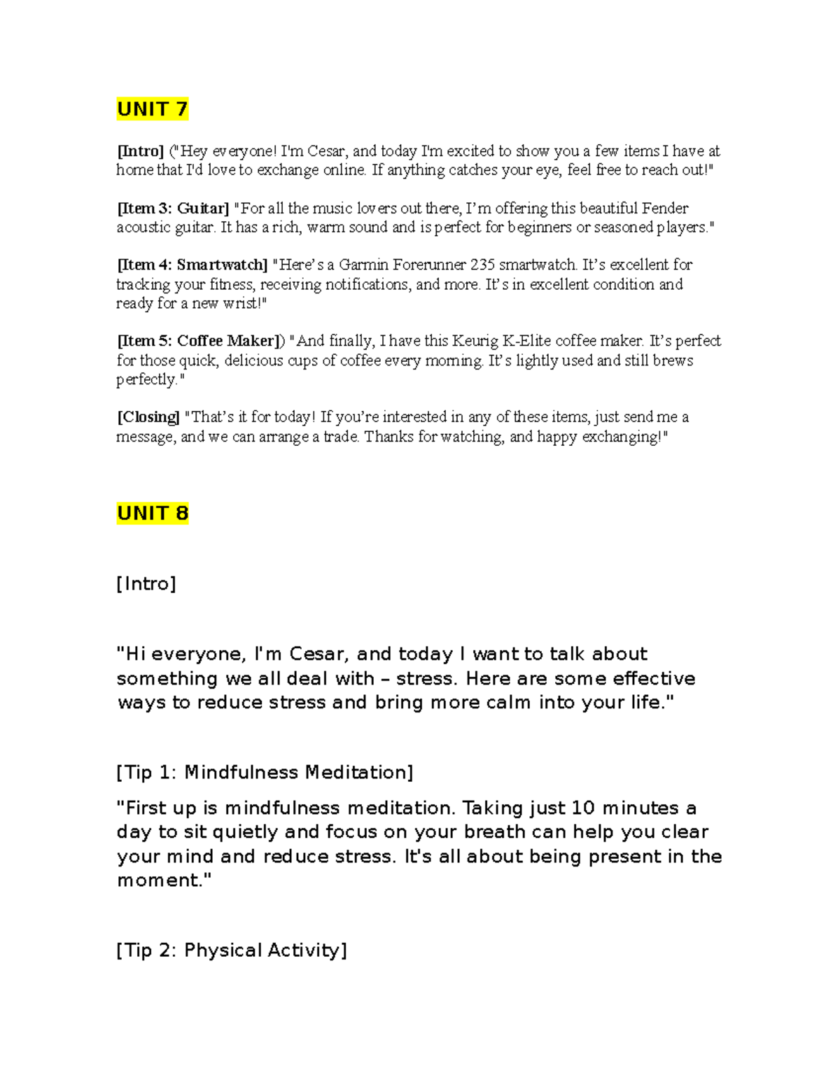 UNIT 7 - unit 7 - UNIT 7 [Intro] ("Hey everyone! I'm Cesar, and today I ...